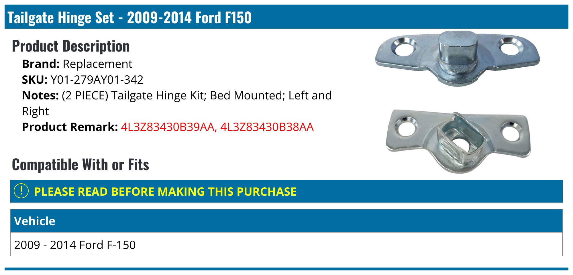 2009-2014 Ford F150 Tailgate Hinge - Replacement Y01-279AY01-342 ...
