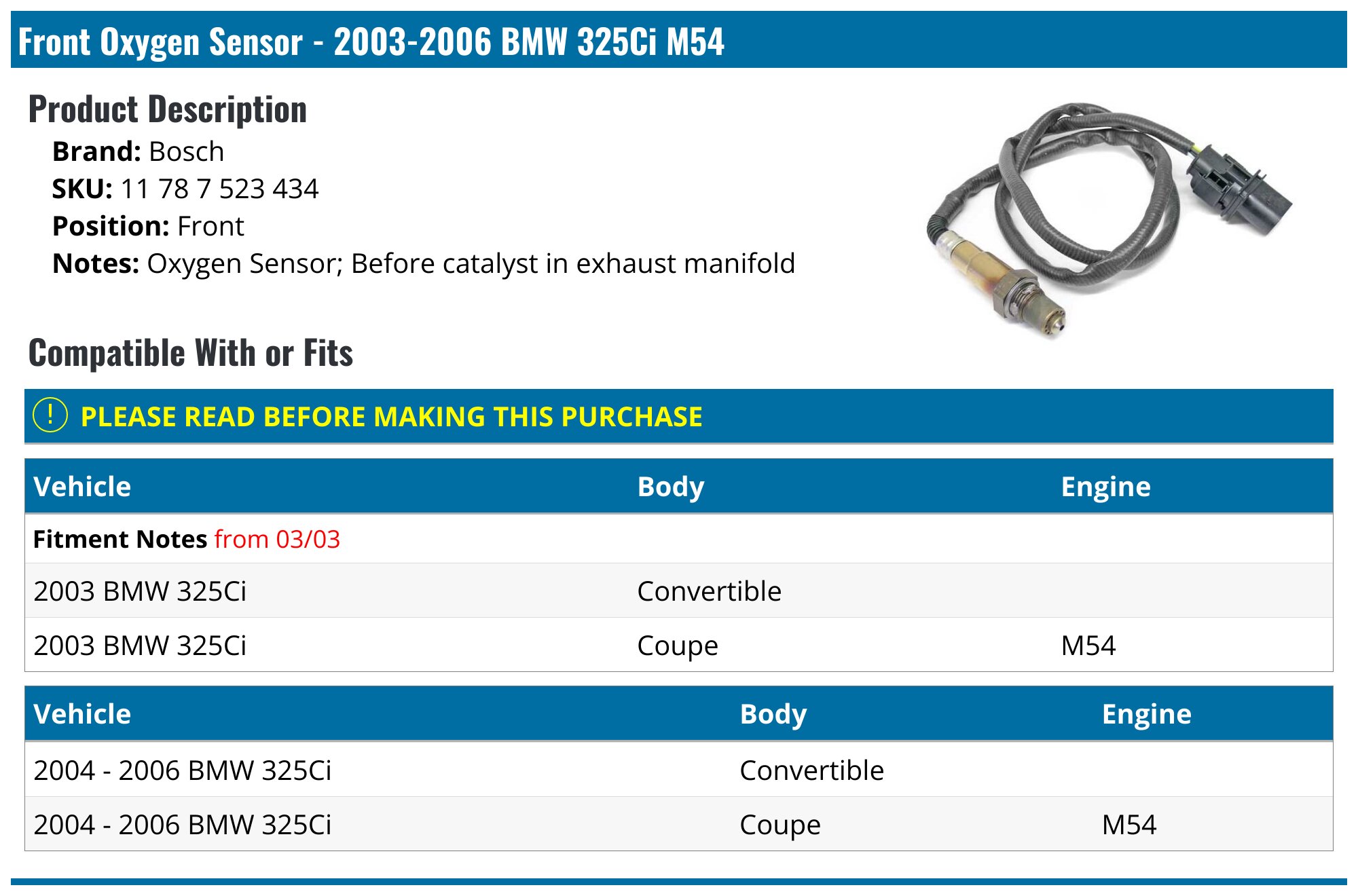 2003-2006 BMW 325Ci Oxygen Sensor - Bosch 11 78 7 523 434 - Front ...