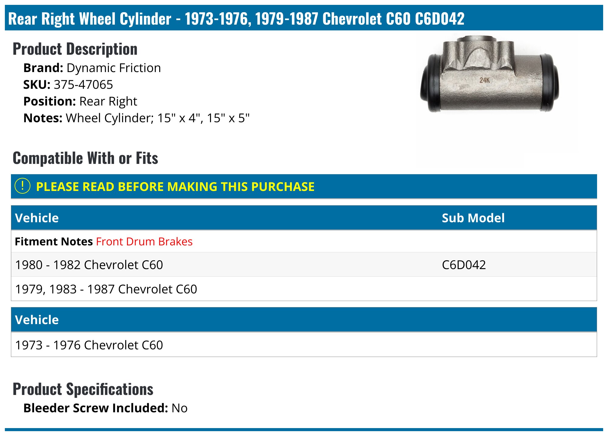 1979-1987 Chevrolet C60 Wheel Cylinder - Dynamic Friction 375-47065 ...