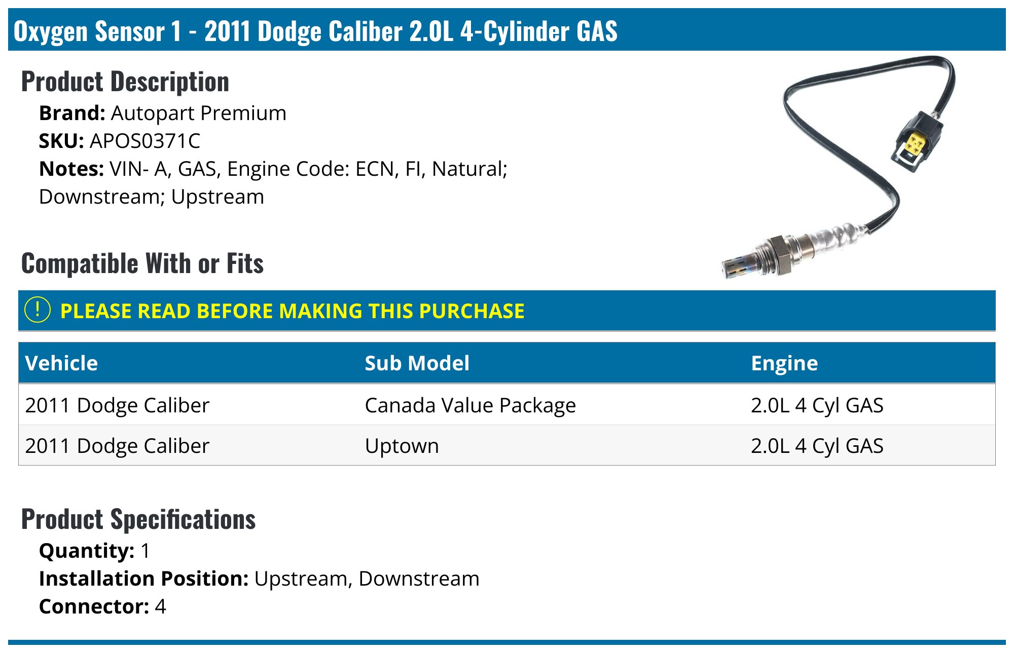 2011 Dodge Caliber Oxygen Sensor - Autopart Premium APOS0371C ...