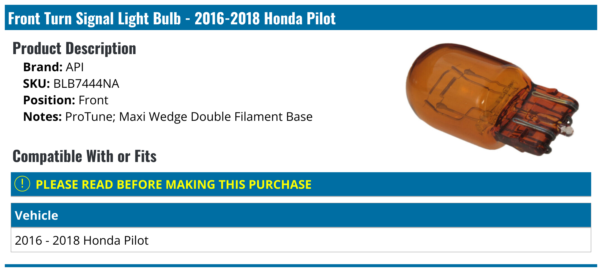 2016-2018 Honda Pilot Turn Signal Light Bulb - API 136808-07532596 ...