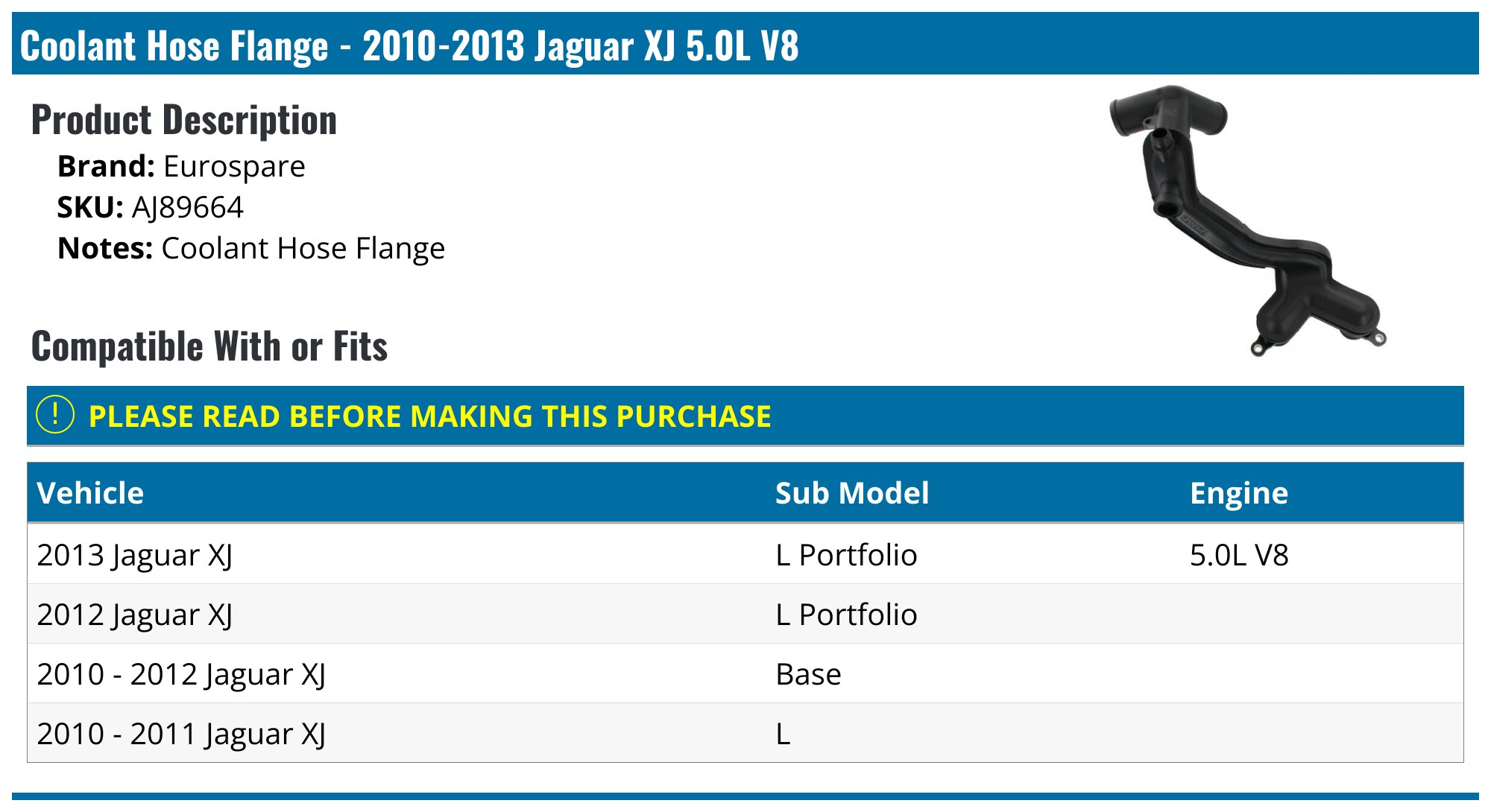 2010-2013 Jaguar XJ Coolant Hose Flange - Eurospare AJ89664 - PartsGeek.com