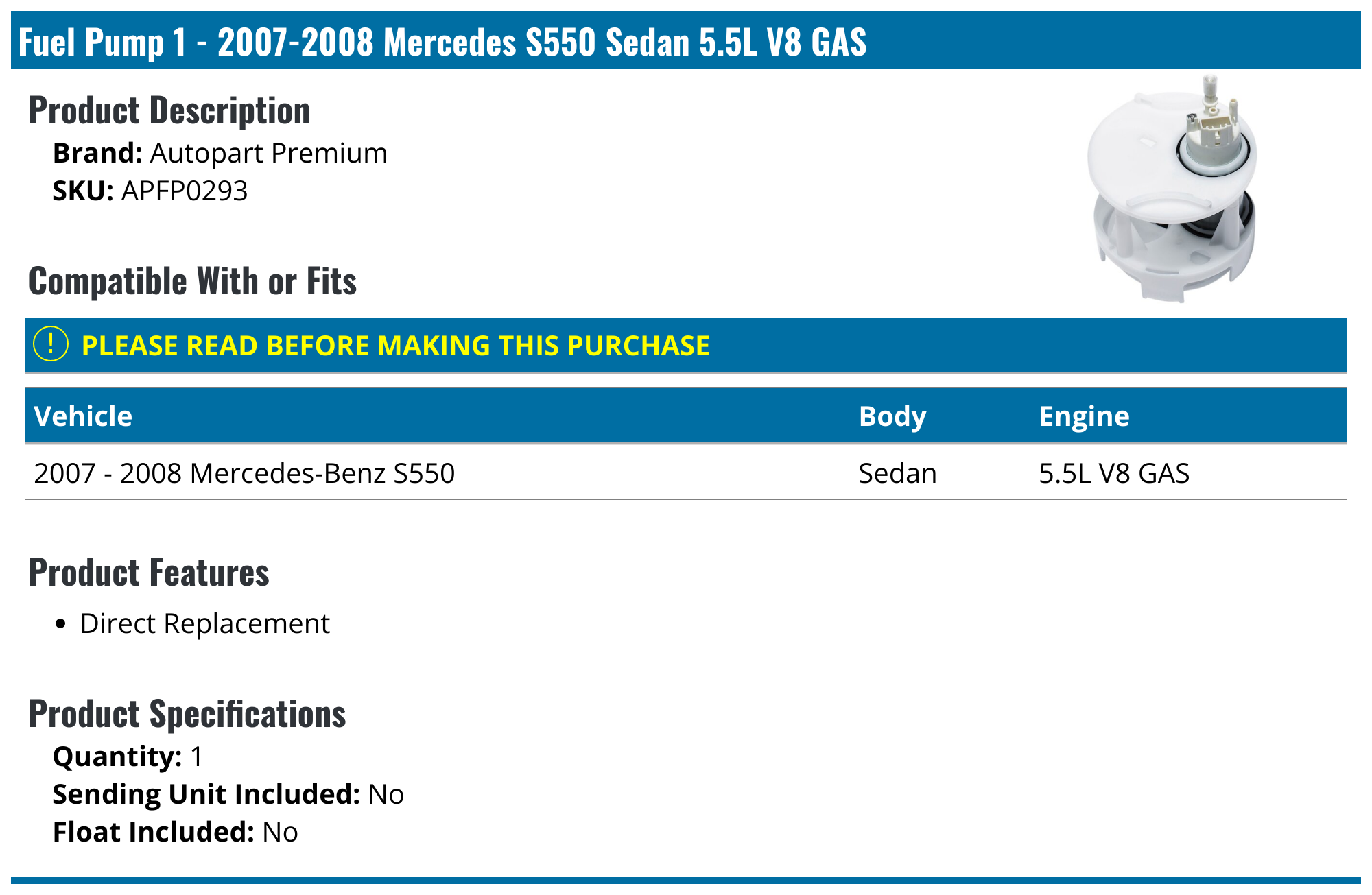 2007-2008 Mercedes S550 Fuel Pump - Autopart Premium APFP0293 ...