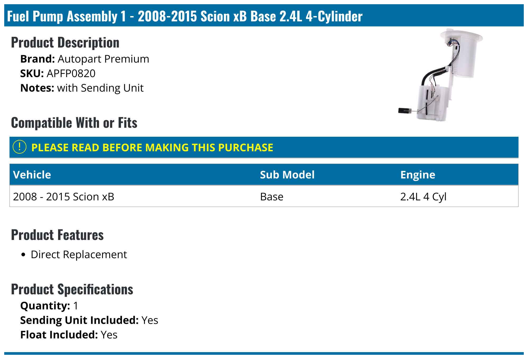 2008-2015 Scion xB Fuel Pump - Autopart Premium APFP0820 - PartsGeek.com