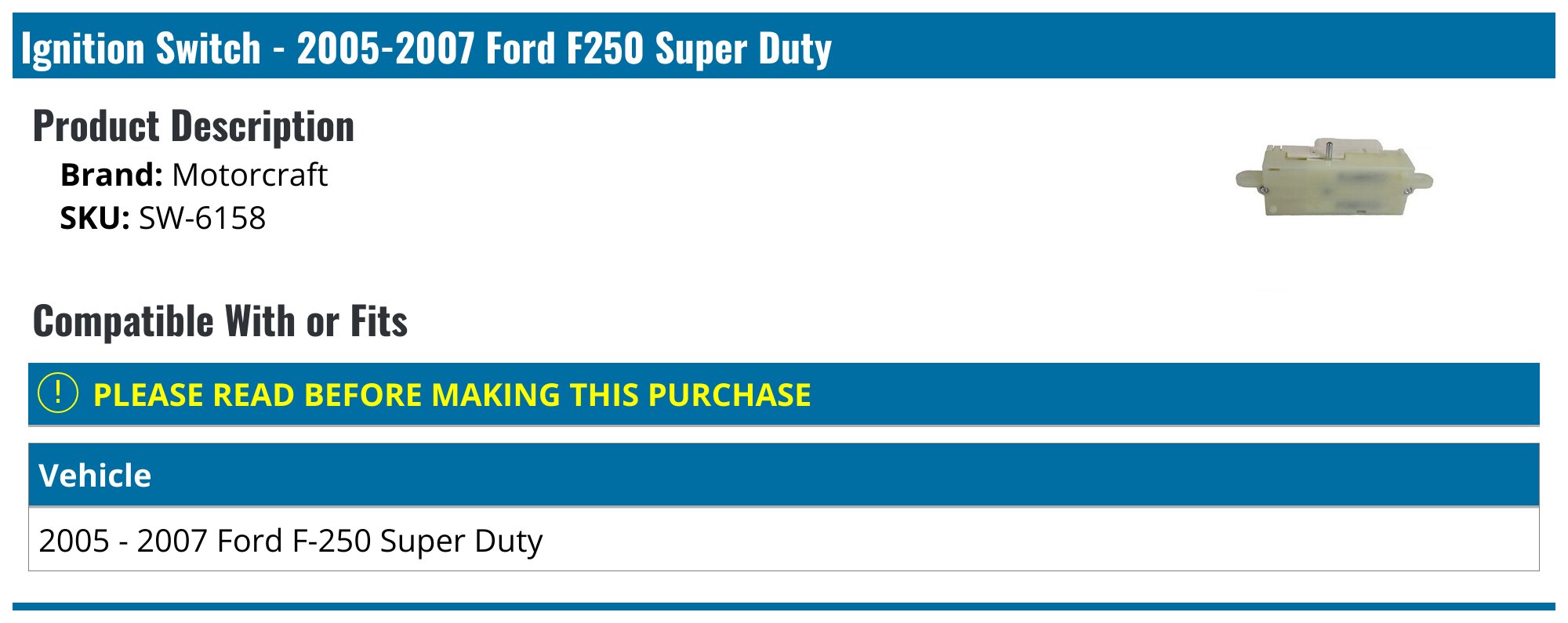 2005-2007 Ford F250 Super Duty Ignition Switch - Motorcraft SW-6158 ...