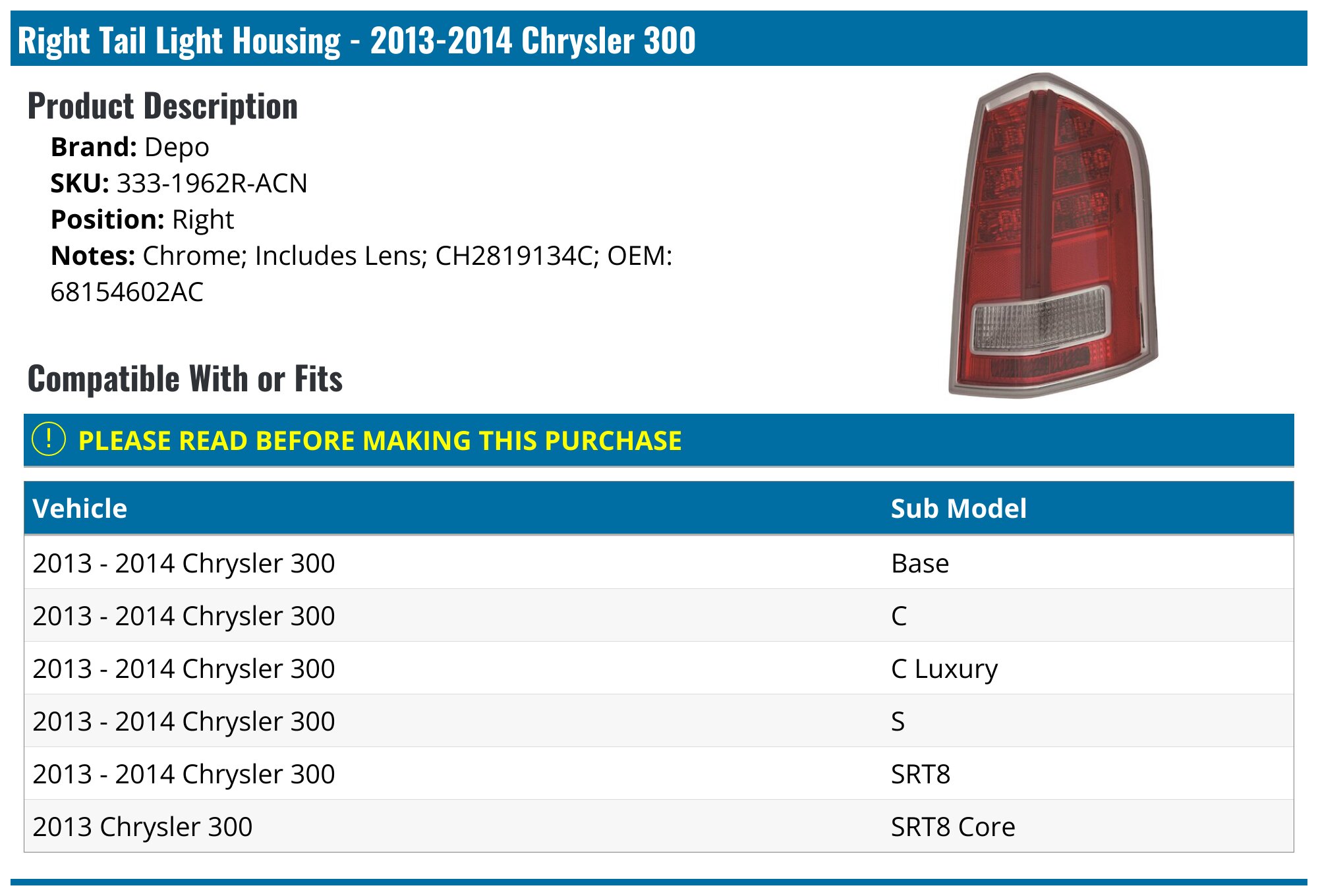 2013-2014 Chrysler 300 Tail Light Assembly - Depo 333-1962R-ACN - Right ...