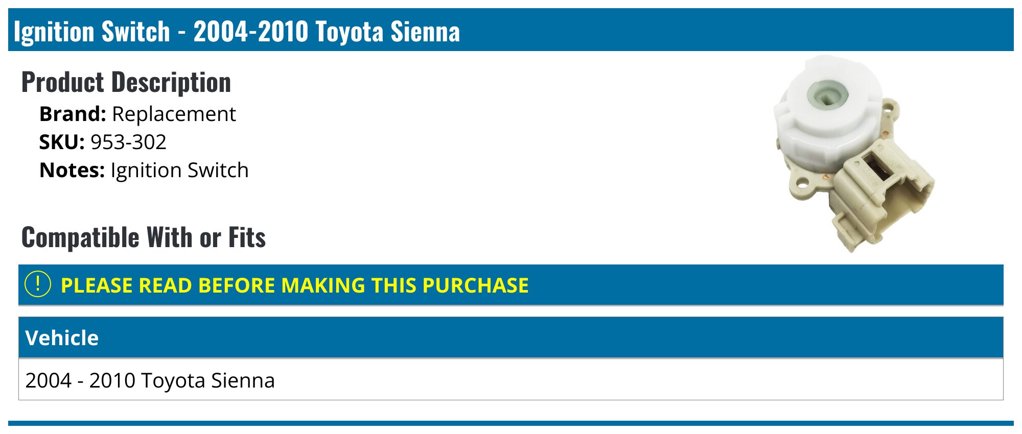2004-2010 Toyota Sienna Ignition Switch - Replacement 953-302 ...