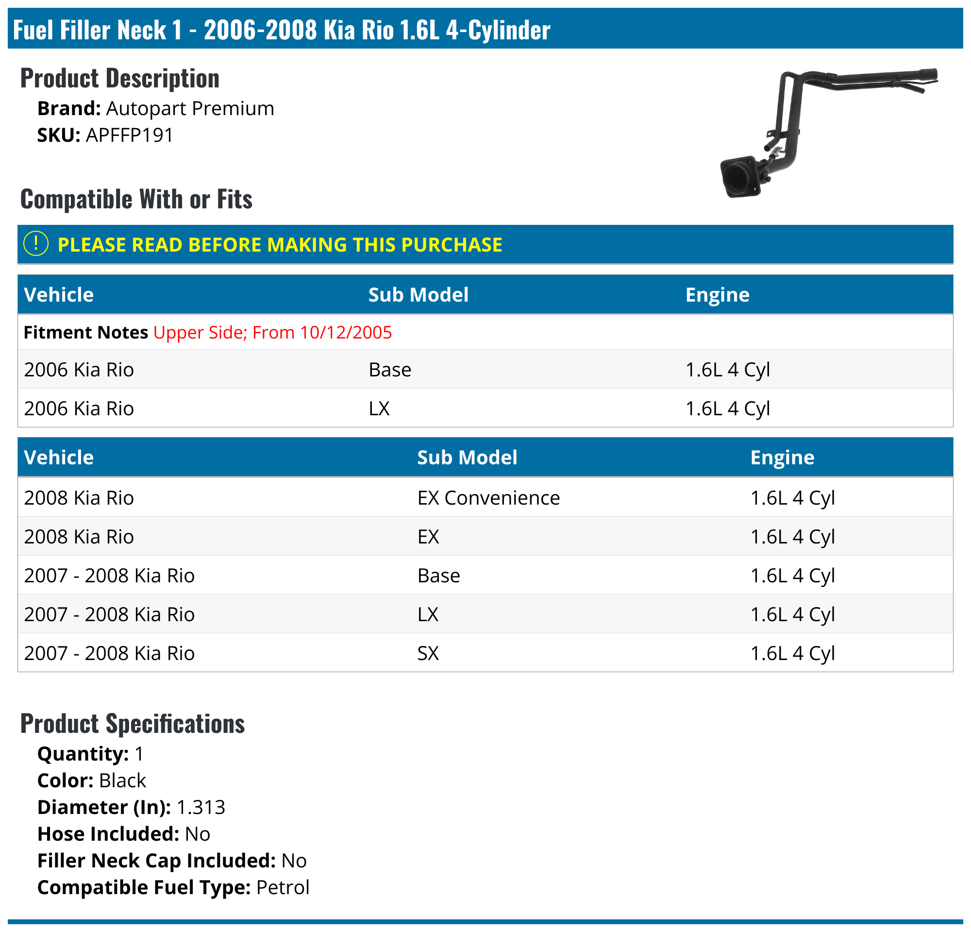 2006-2008 Kia Rio Fuel Filler Neck - Autopart Premium APFFP191 ...