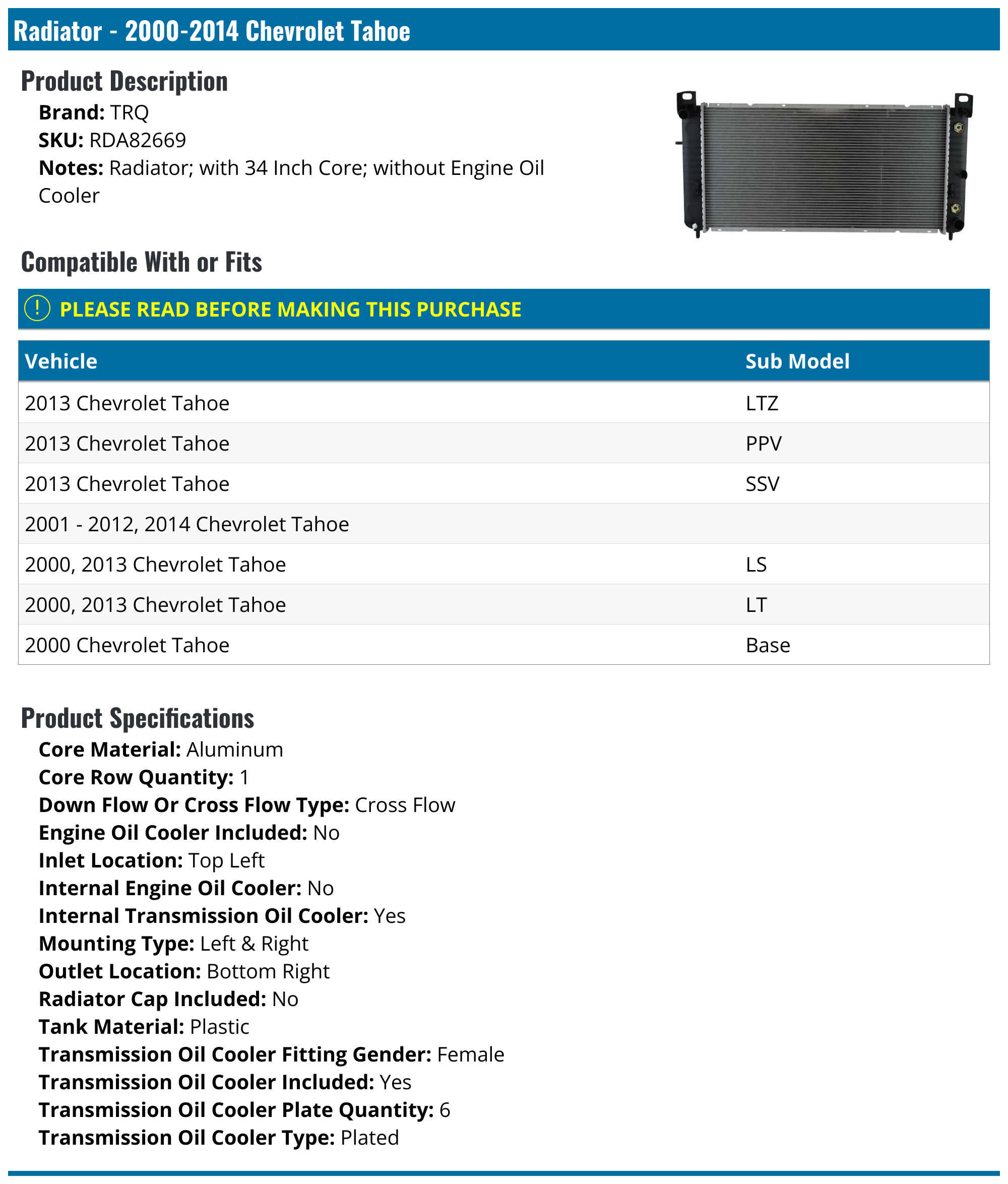 2000-2014 Chevrolet Tahoe Radiator - TRQ RDA82669 - PartsGeek.com