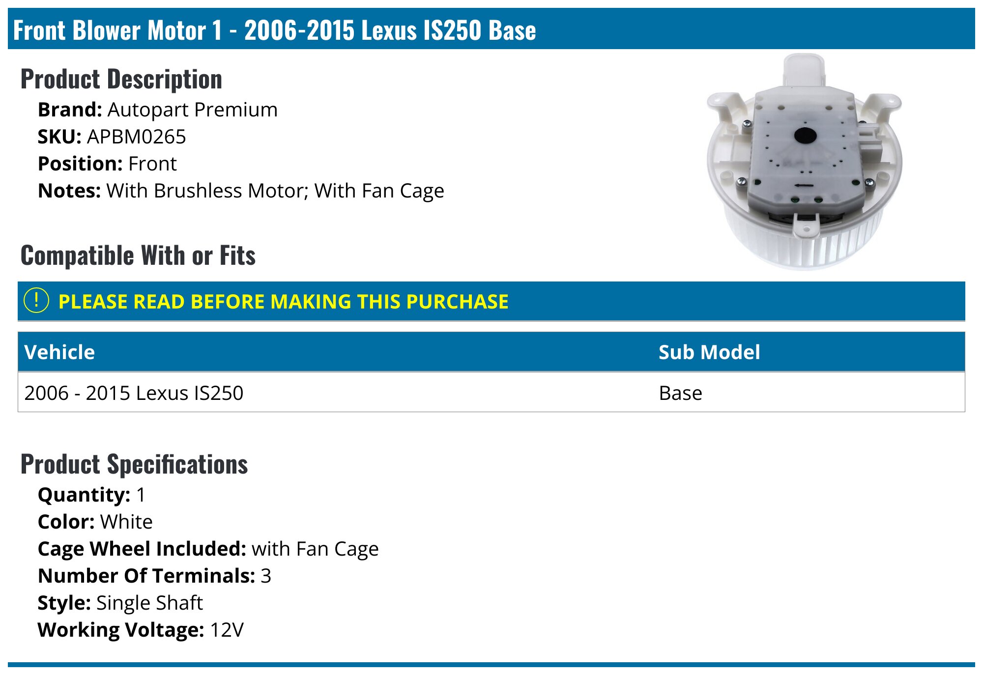 2006-2015 Lexus IS250 Blower Motor - Autopart Premium APBM0265 - Front ...