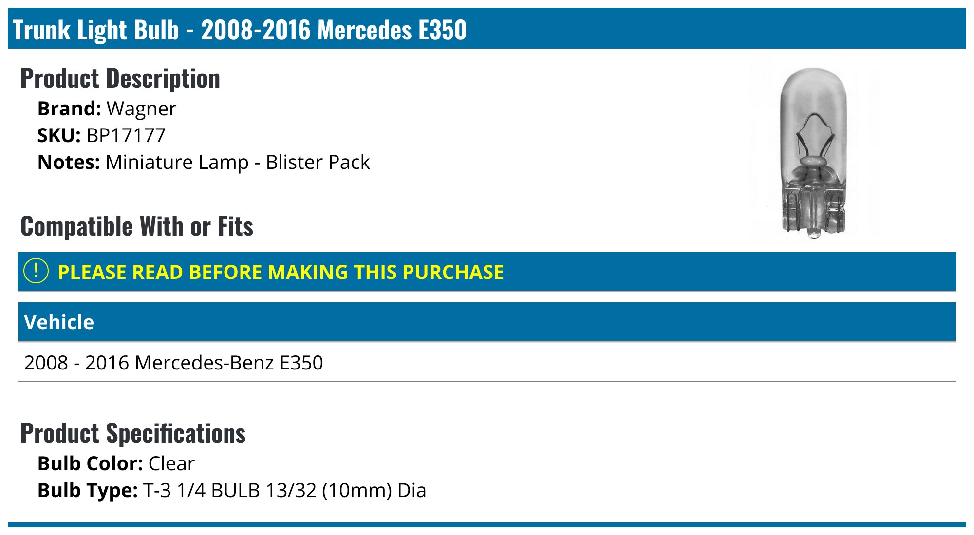 2008-2016 Mercedes E350 Trunk Light Bulb - Wagner BP17177 - PartsGeek.com