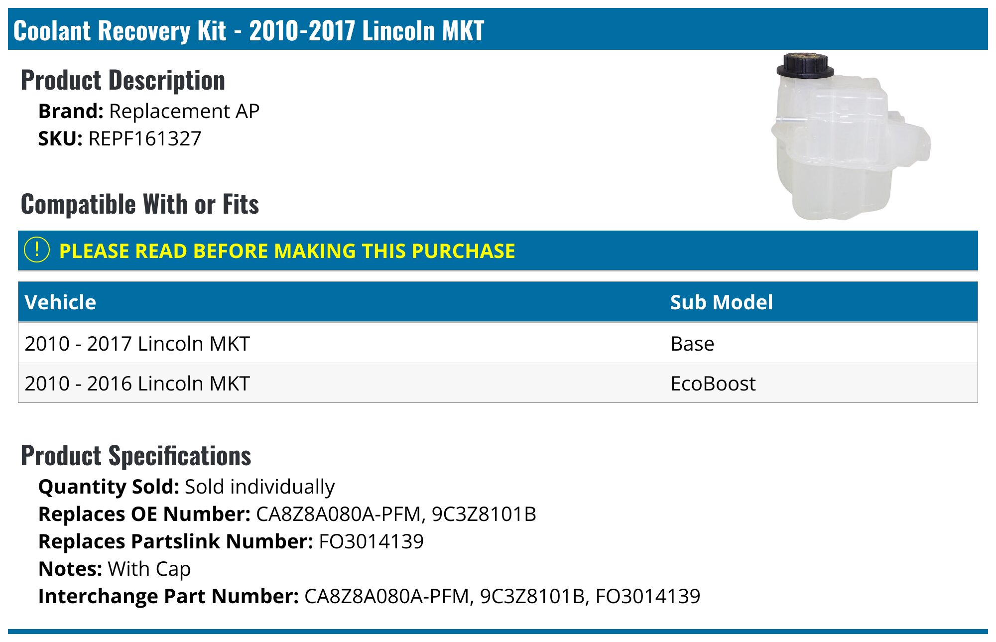 2010-2019 Lincoln MKT Coolant Recovery Kit - Replacement AP REPF161327 ...