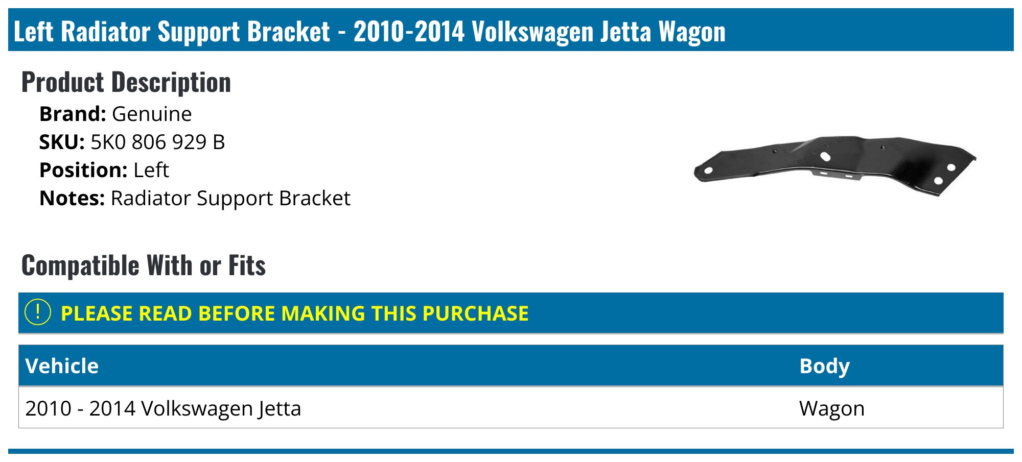 2010-2014 Volkswagen Jetta Radiator Support Bracket - Genuine 5K0 806 ...