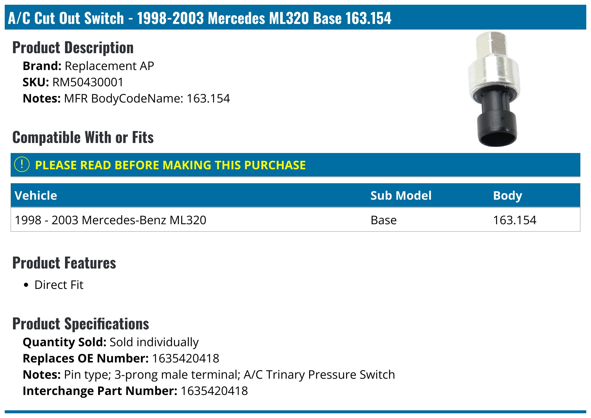 1998-2003 Mercedes ML320 A/C Cut Out Switch - Replacement AP RM50430001 ...