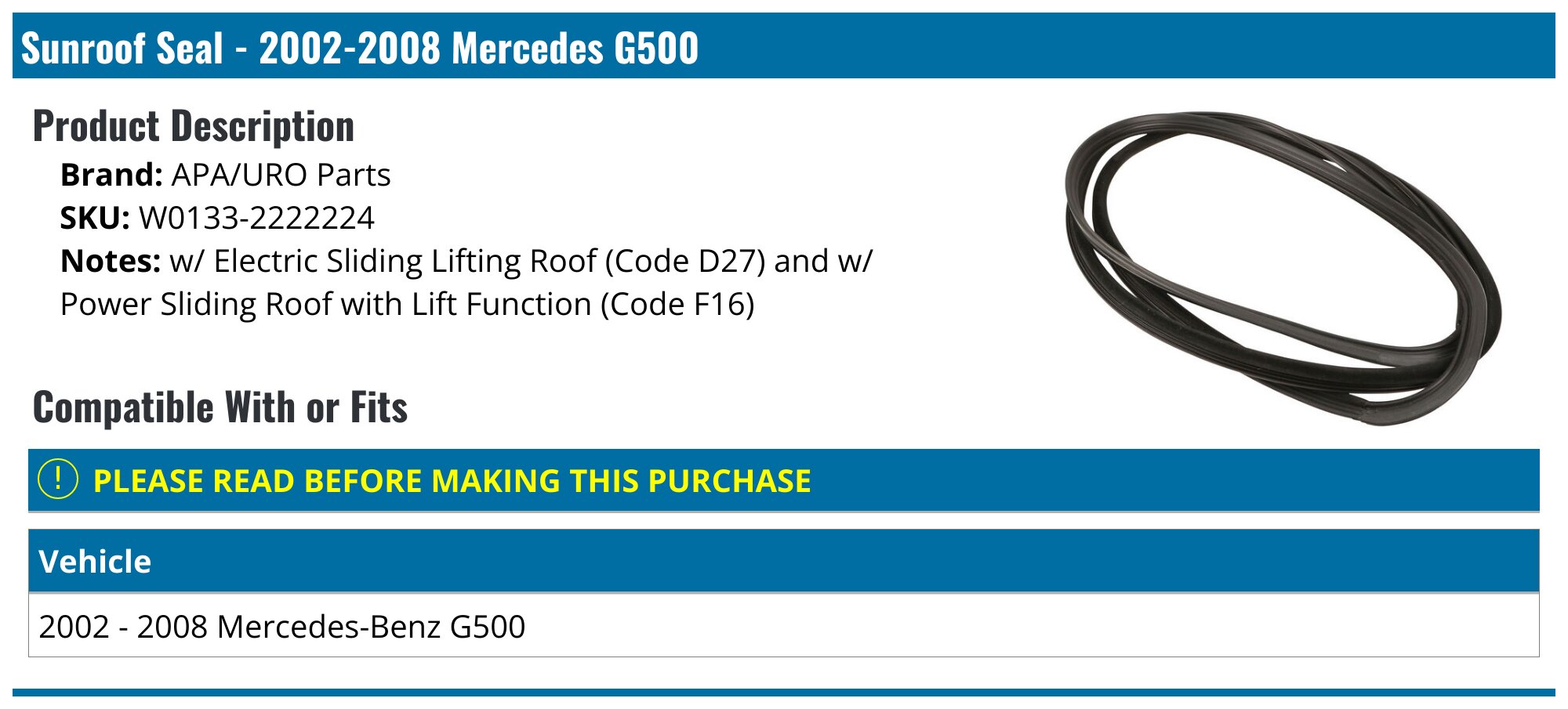 2002-2008 Mercedes G500 Sunroof Seal - APA/URO Parts W0133-2222224 ...