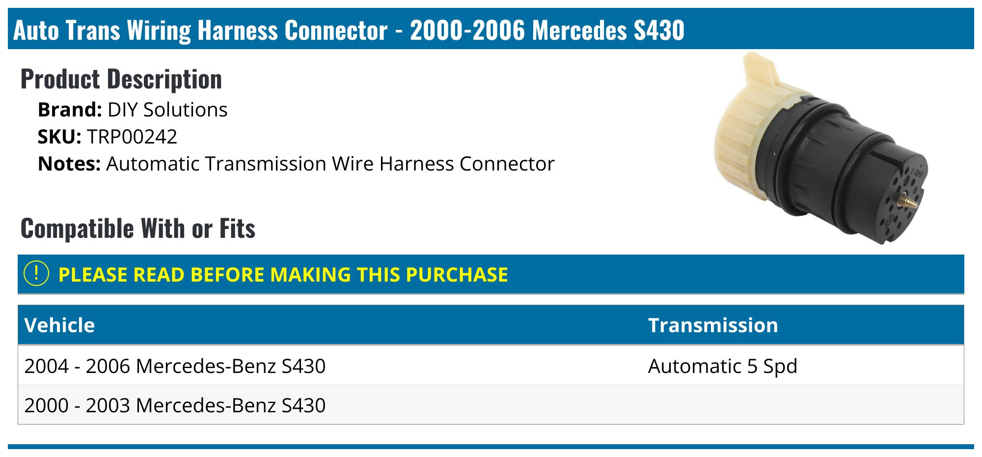 2000-2006 Mercedes S430 Auto Trans Wiring Harness Connector - DIY ...