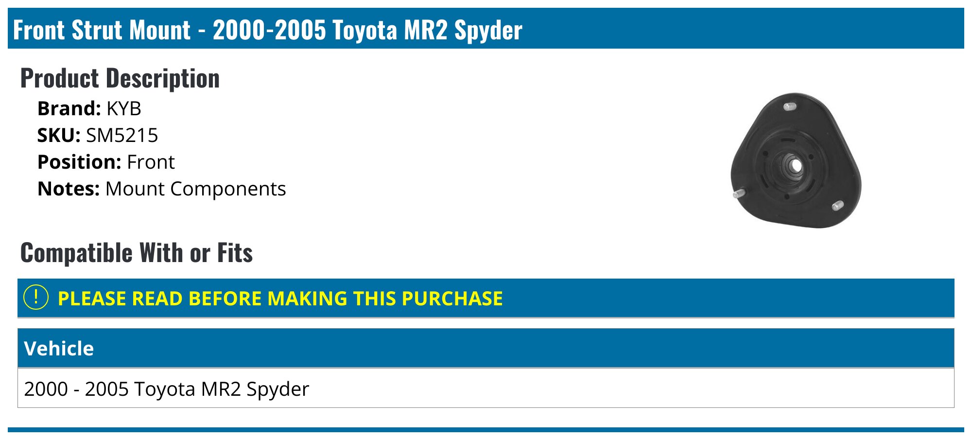 2000-2005 Toyota MR2 Spyder Strut Mount - KYB SM5215 - Front ...