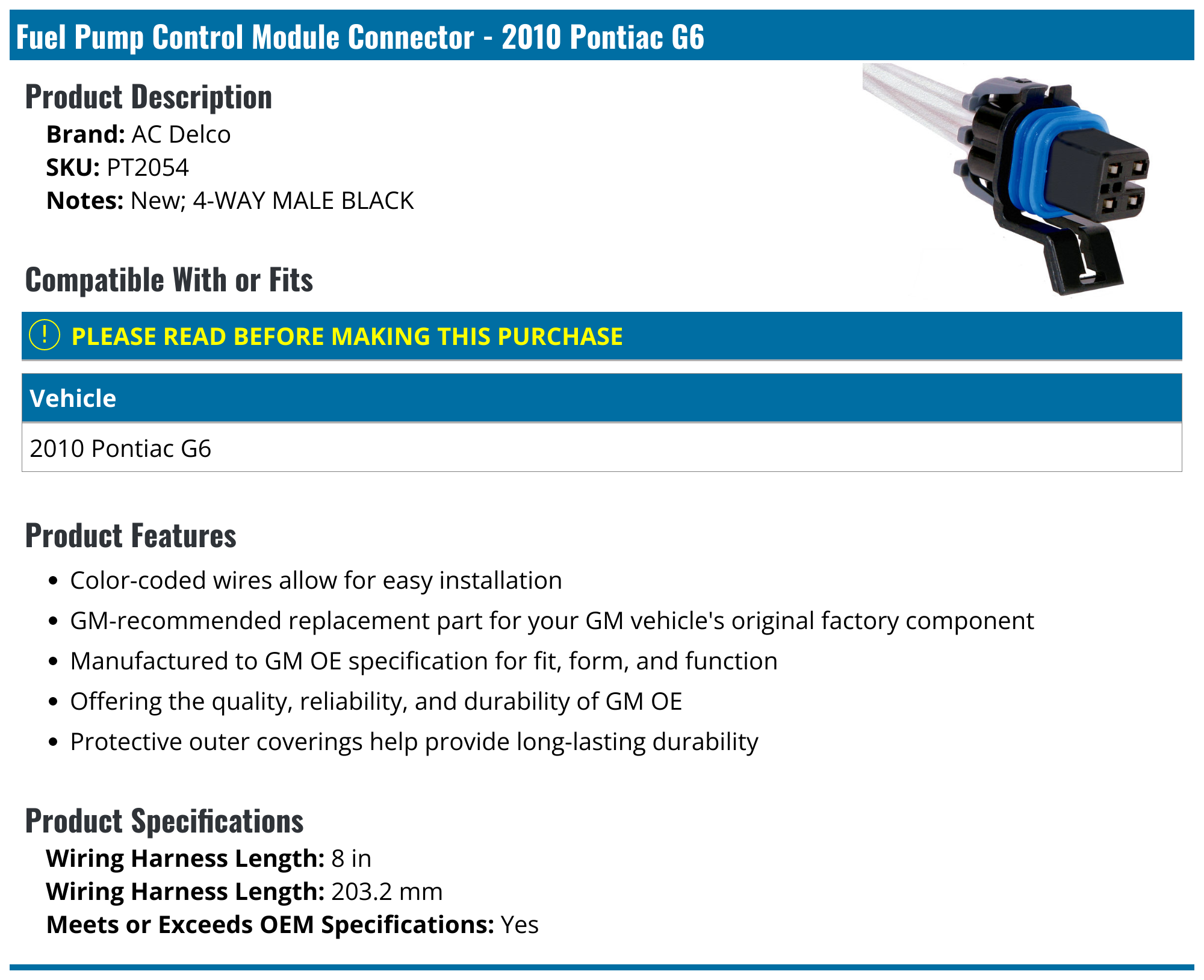 2010 Pontiac G6 Fuel Pump Control Module Connector - AC Delco PT2054 ...