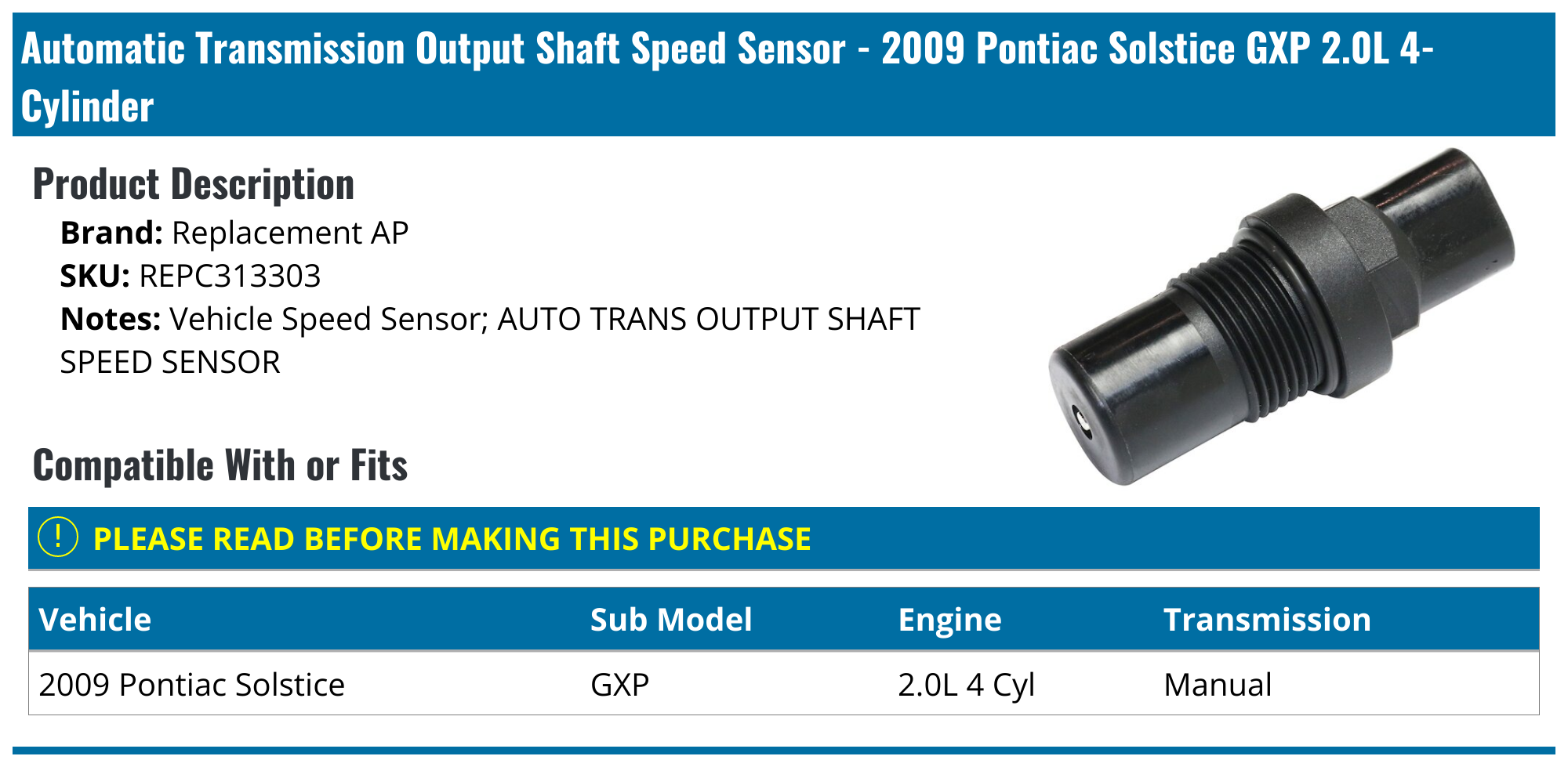 2009 Pontiac Solstice Automatic Transmission Output Shaft Speed Sensor ...