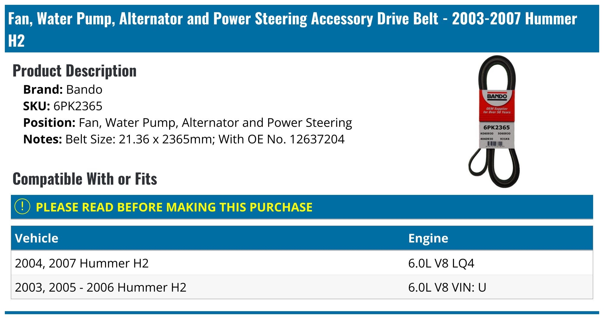 2003-2007 Hummer H2 Accessory Drive Belt - Bando 6PK2365 - Accessory ...