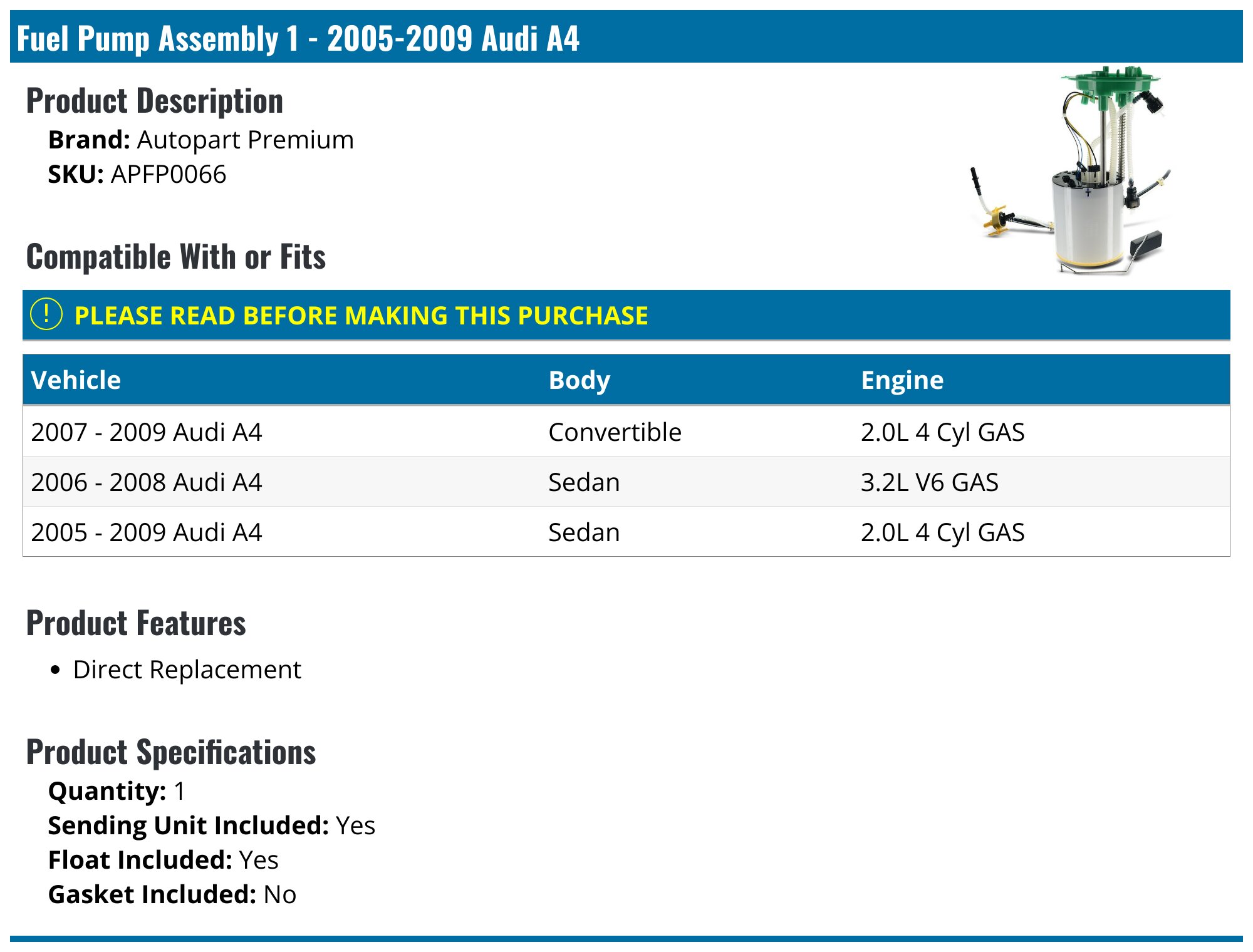 2005-2009 Audi A4 Fuel Pump - Autopart Premium APFP0066 - PartsGeek.com