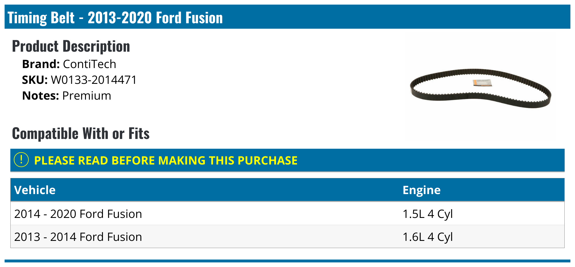 2013-2020 Ford Fusion Timing Belt - ContiTech W0133-2014471 - PartsGeek.com