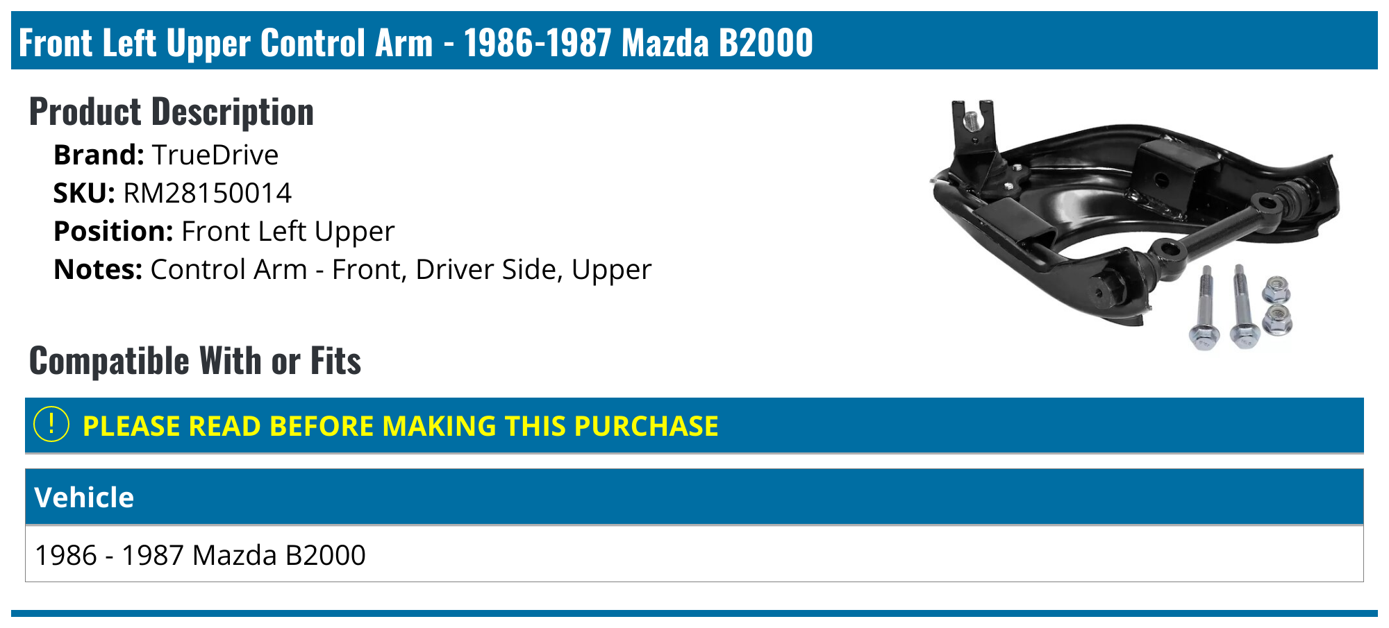 1986-1987 Mazda B2000 Control Arm - TrueDrive RM28150014 - Front Left ...