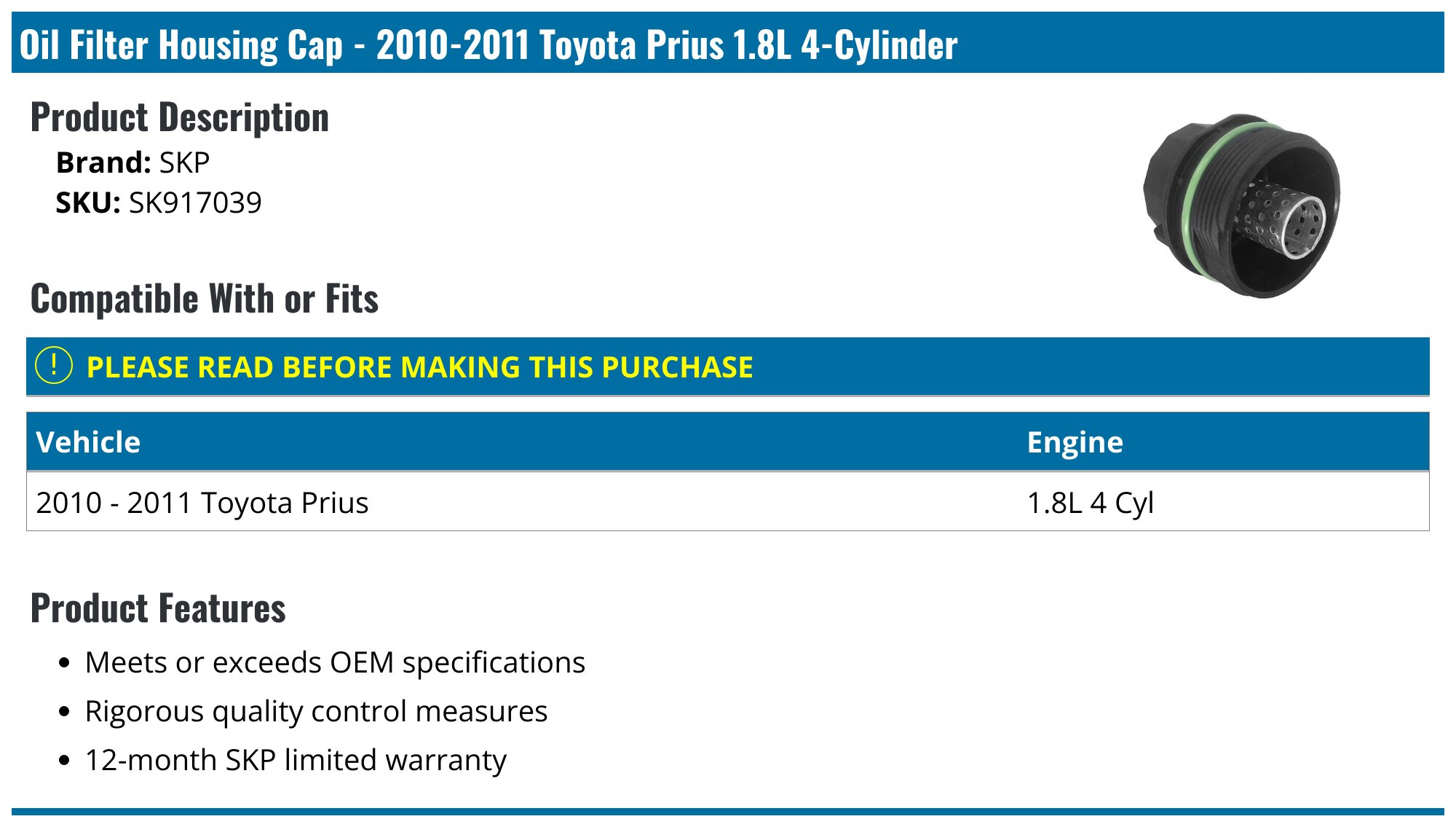 2010-2011 Toyota Prius Oil Filter Housing Cap - SKP SK917039 ...