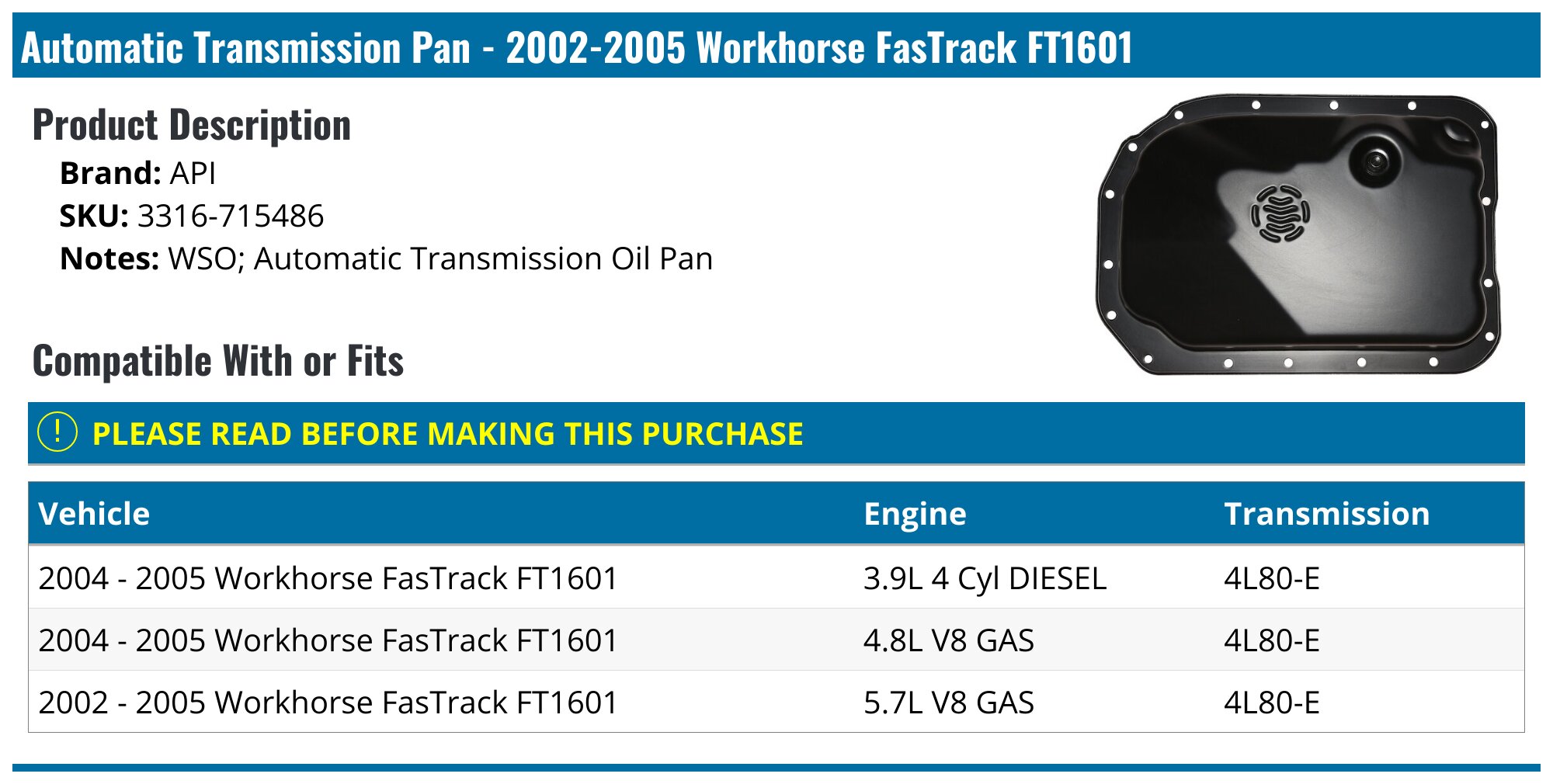 2002-2005 Workhorse FasTrack FT1601 Automatic Transmission Pan - API ...