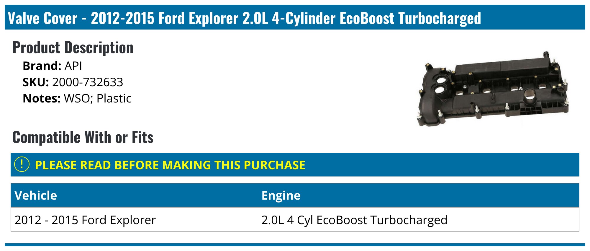 2012-2015 Ford Explorer Valve Cover - API 118606-02741525 - PartsGeek.com