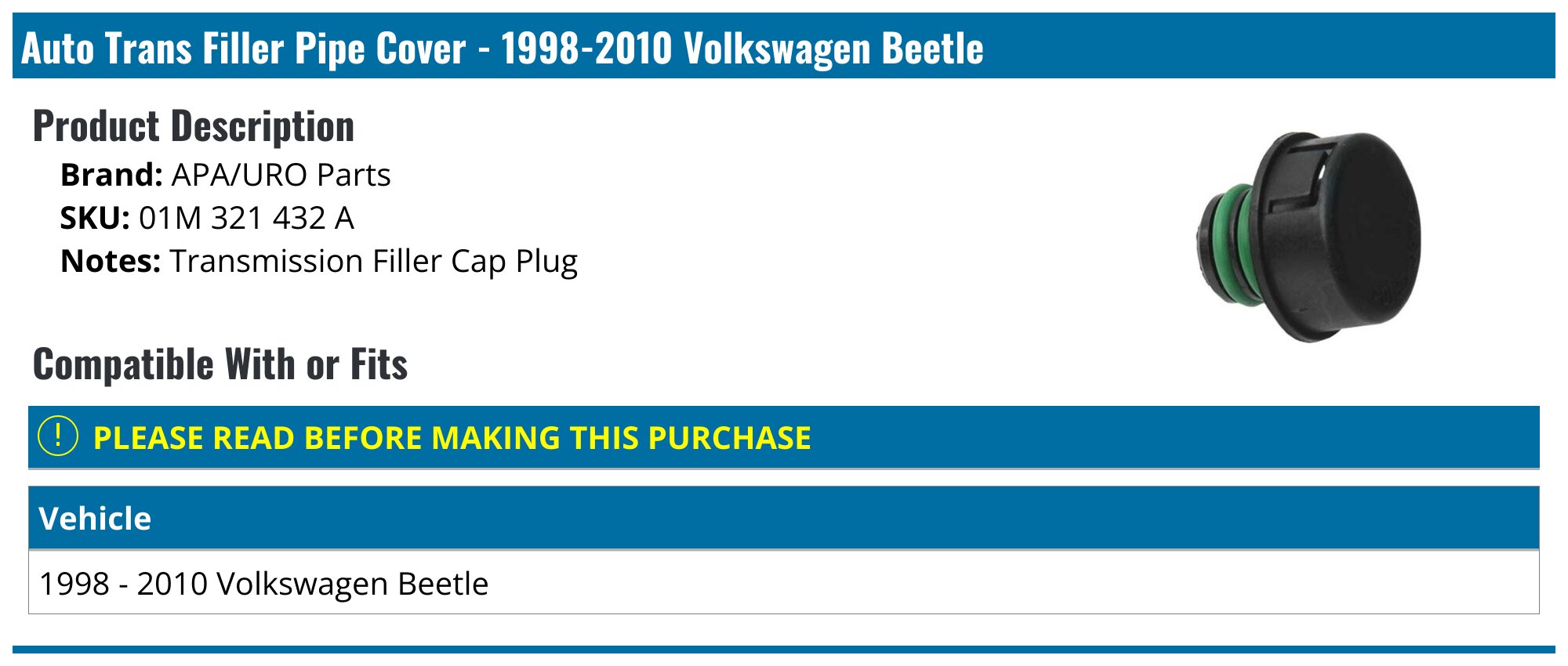 1998-2010 Volkswagen Beetle Auto Trans Filler Pipe Cover - APA/URO ...