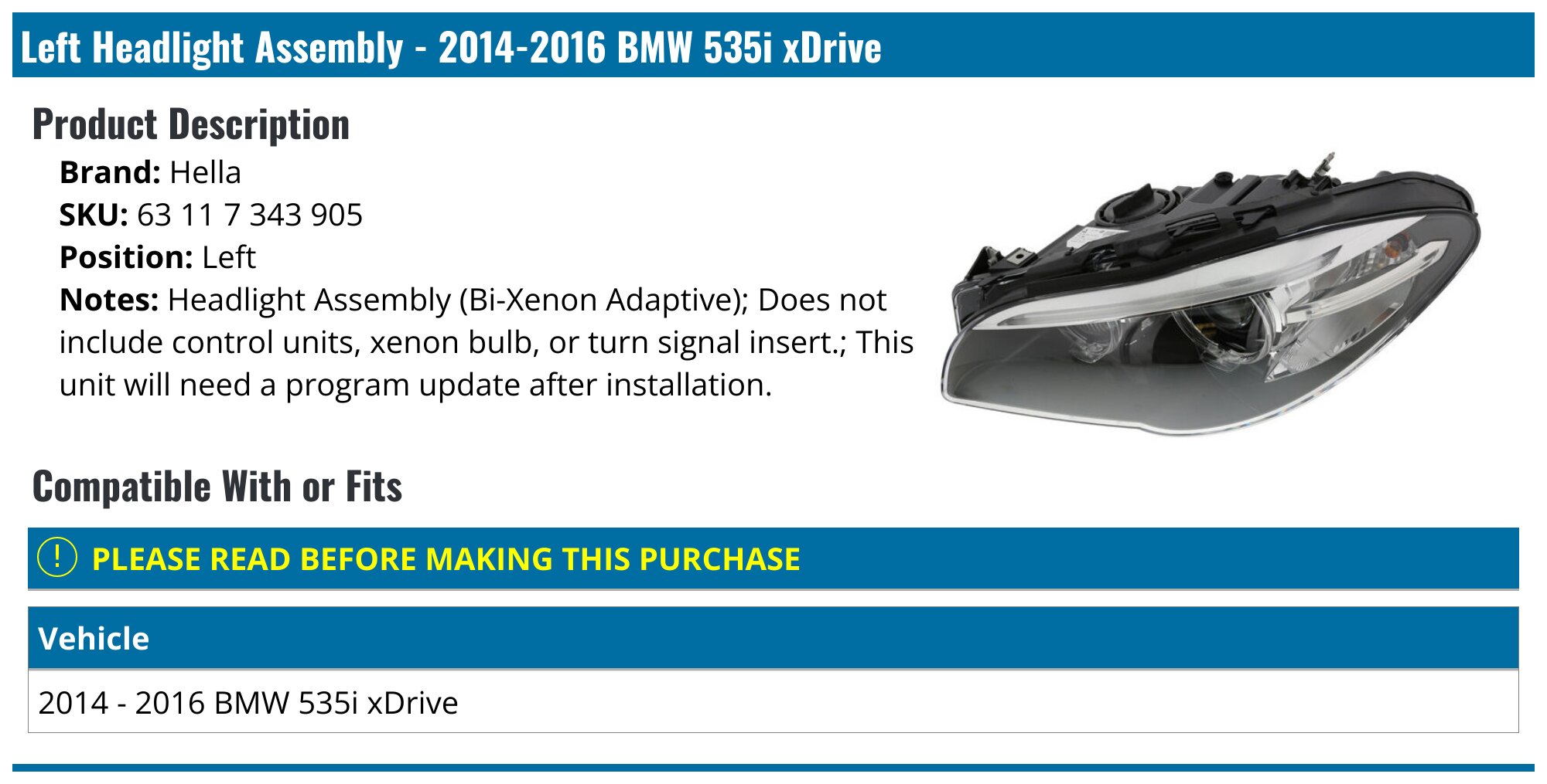 2014-2016 BMW 535i xDrive Headlight Assembly - Hella 63 11 7 343 905 ...
