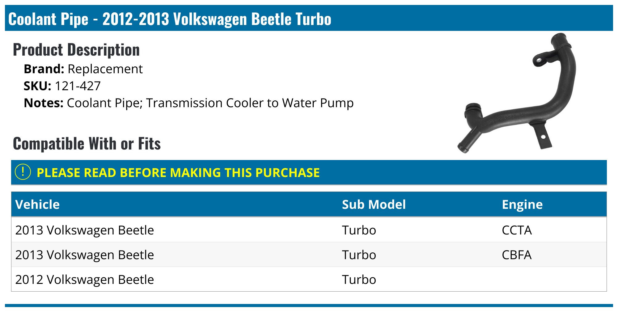 2012-2013 Volkswagen Beetle Coolant Pipe - Replacement 121-427 ...