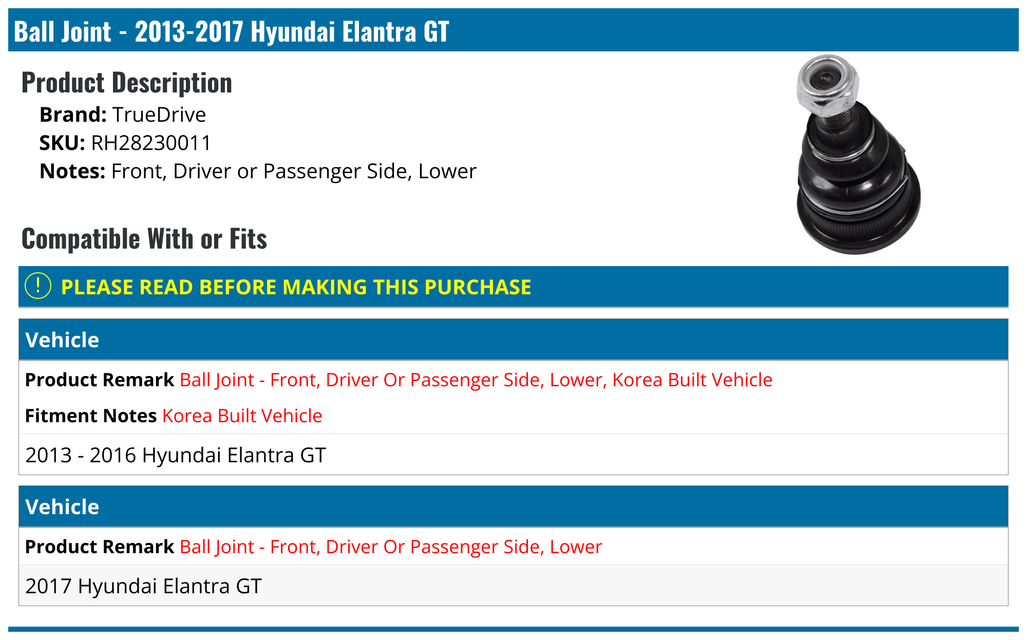2013-2017 Hyundai Elantra GT Ball Joint - TrueDrive RH28230011 - Front ...