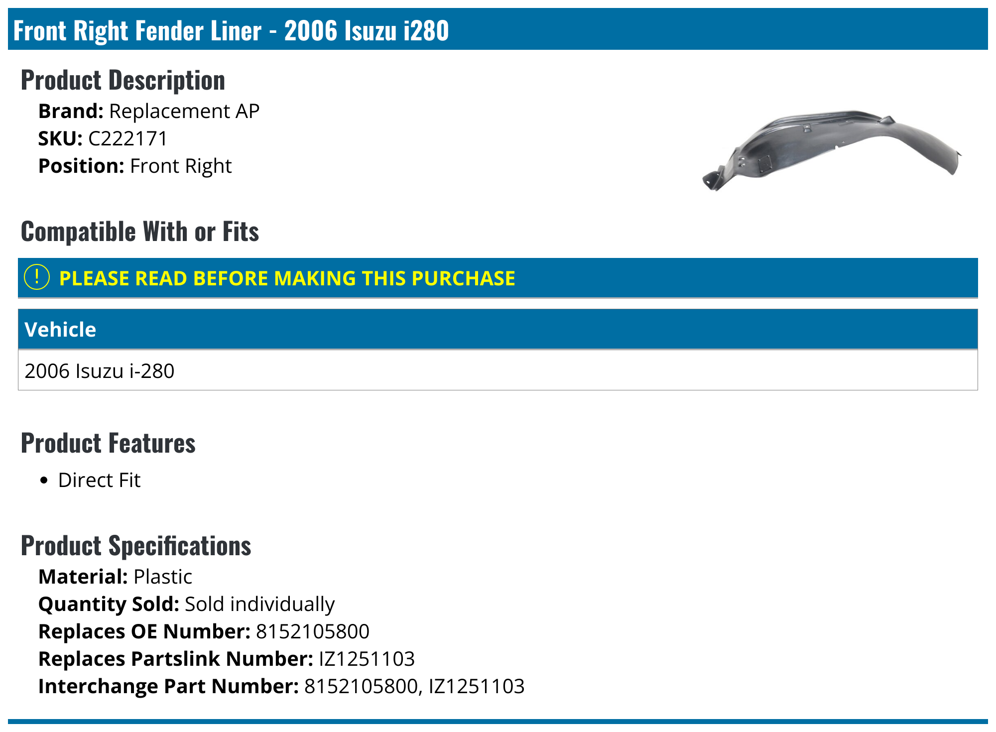 2006 Isuzu i280 Fender Liner - Replacement AP C222171 - Front Right ...