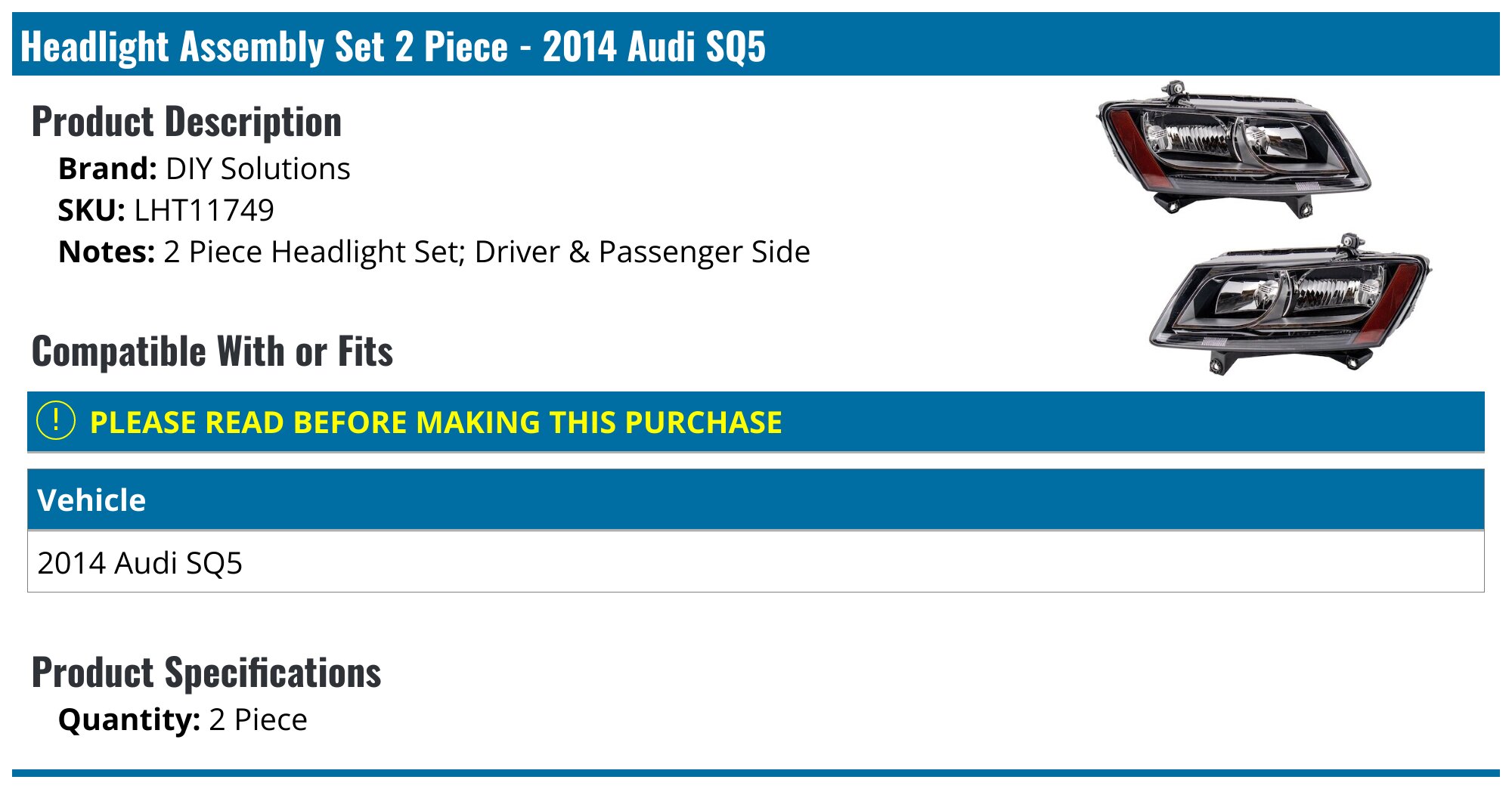 2014 Audi SQ5 Headlight Assembly - DIY Solutions LHT11749 - PartsGeek.com