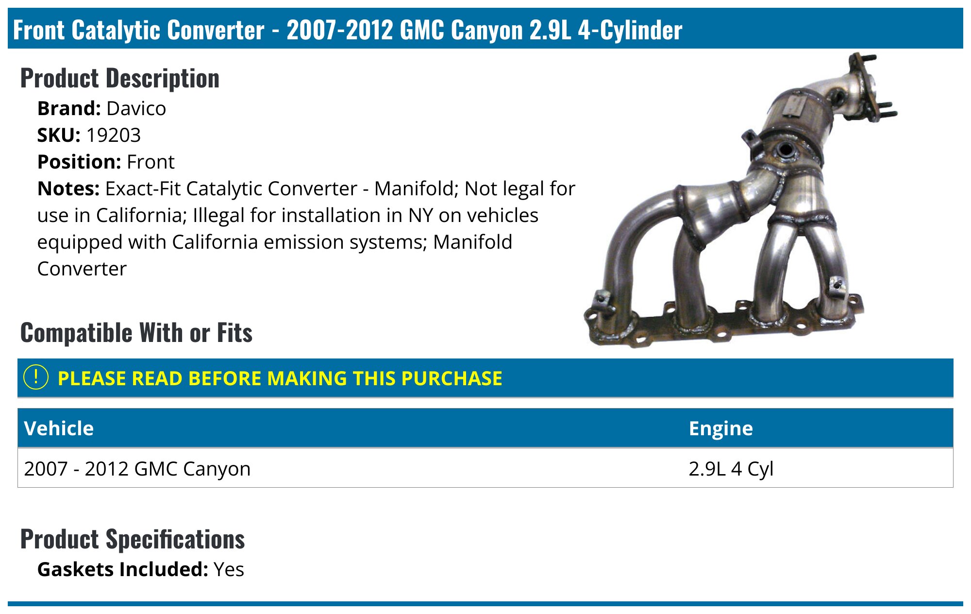 2007-2012 GMC Canyon Catalytic Converter - Davico 19203 - Front ...