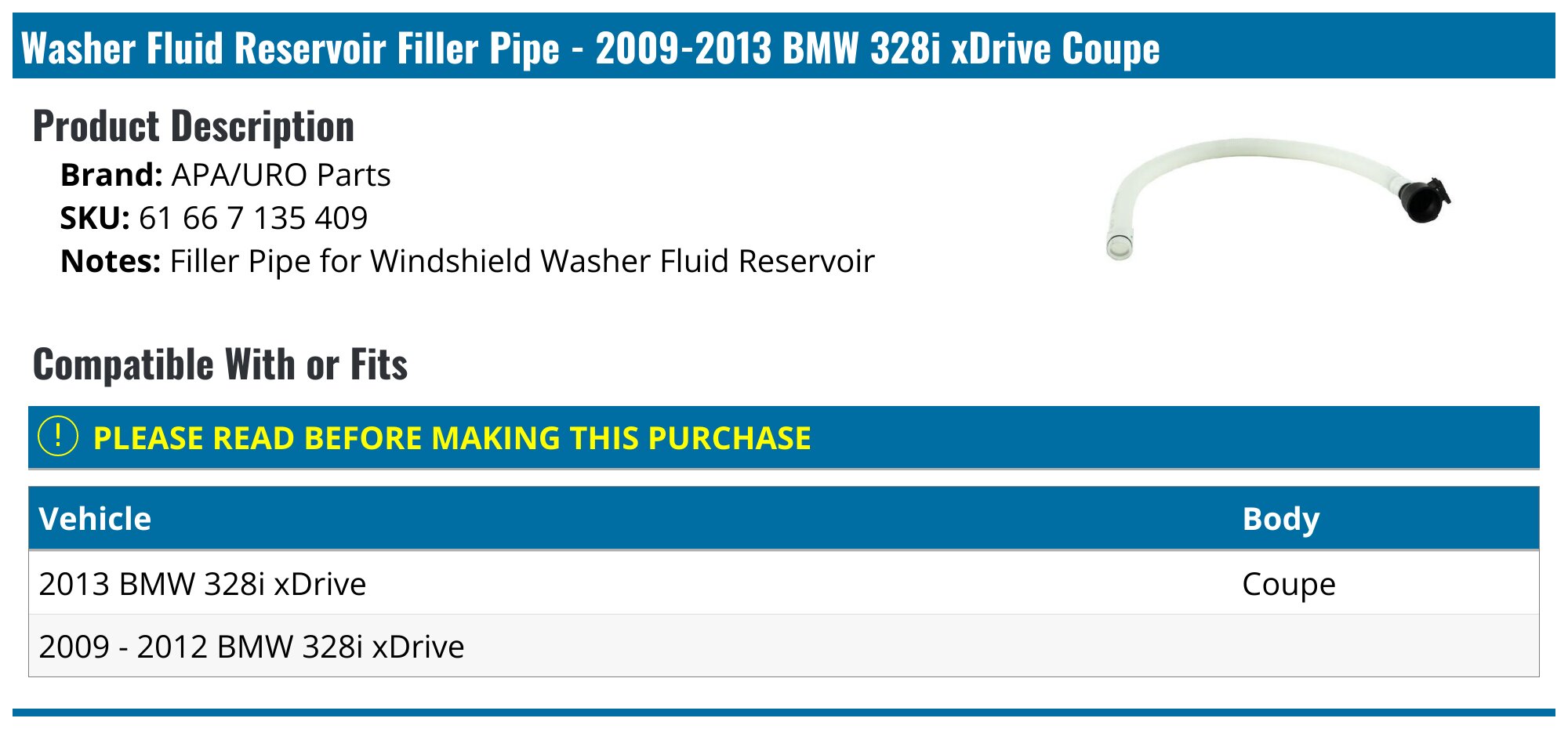2009-2013 BMW 328i xDrive Washer Fluid Reservoir Filler Pipe - APA/URO ...
