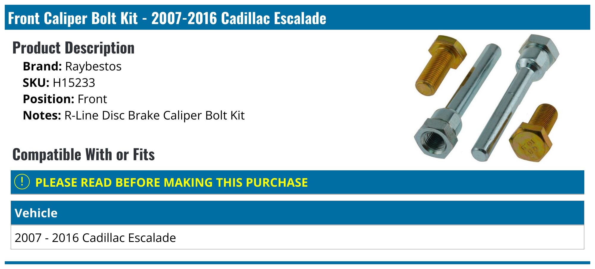 2007-2016 Cadillac Escalade Caliper Bolt - Raybestos H15233 - Front ...