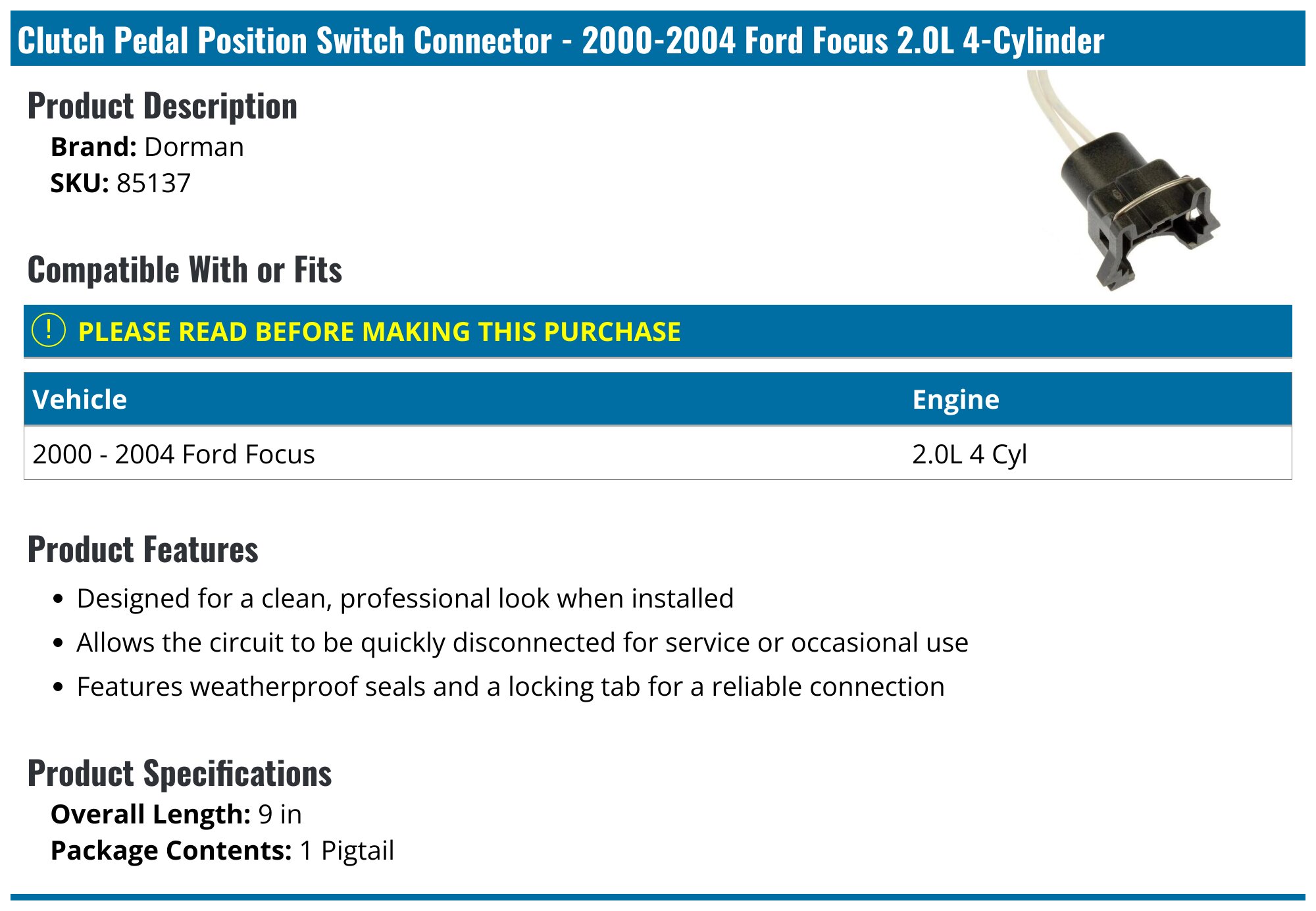 2000-2004 Ford Focus Clutch Pedal Position Switch Connector - Dorman ...
