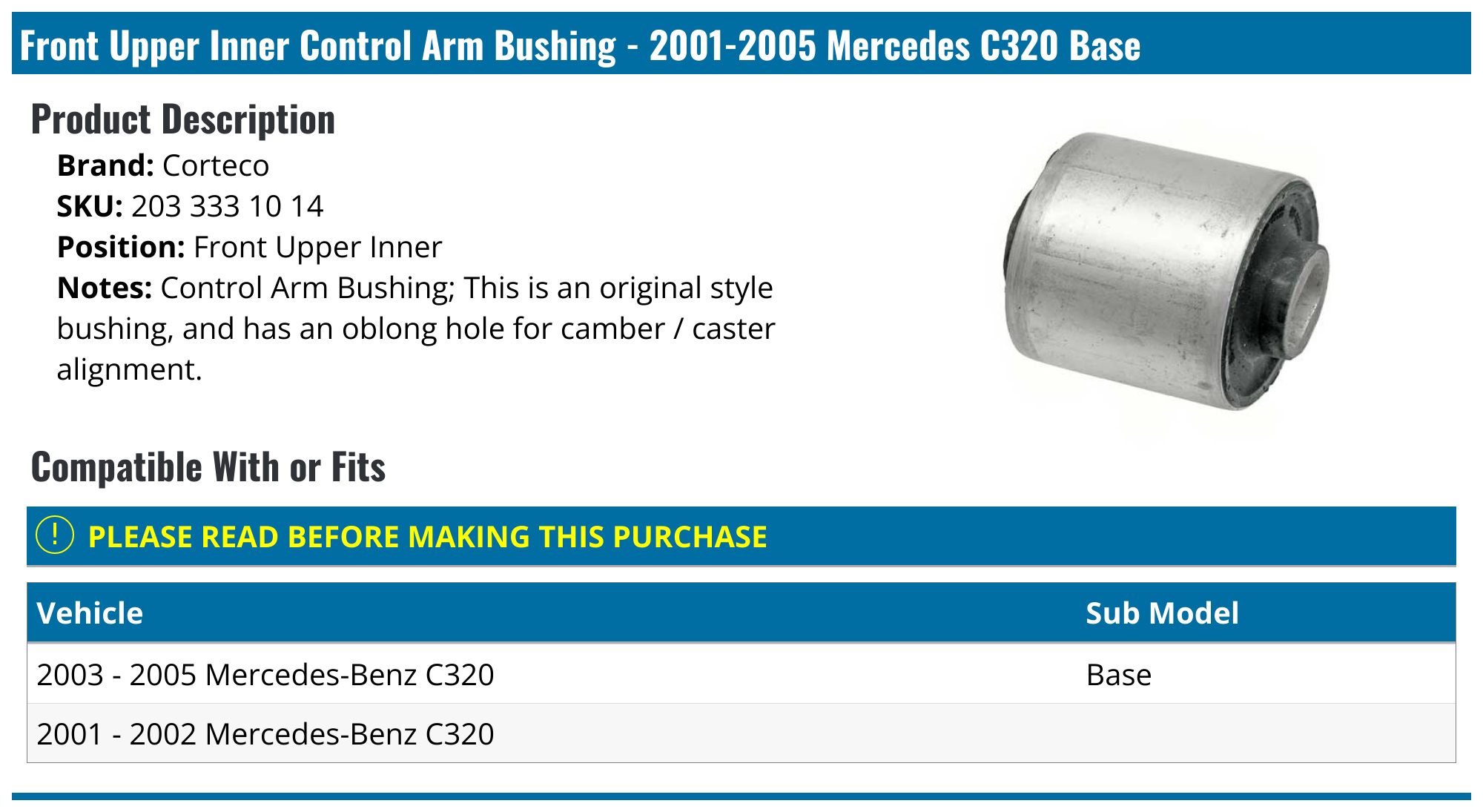 2001-2005 Mercedes C320 Control Arm Bushing - Corteco 203 333 10 14 ...