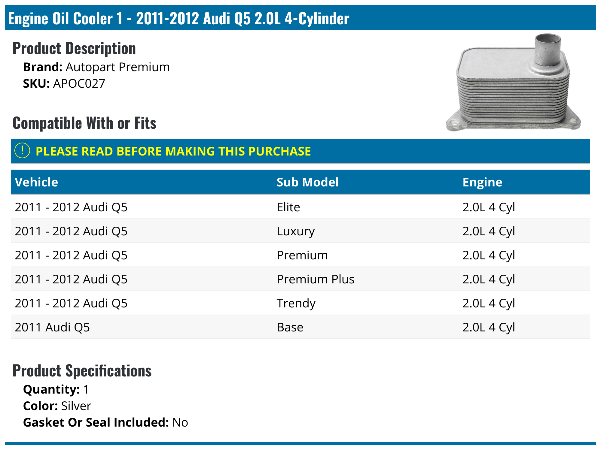 2011-2012 Audi Q5 Oil Cooler - Autopart Premium APOC027 - PartsGeek.com