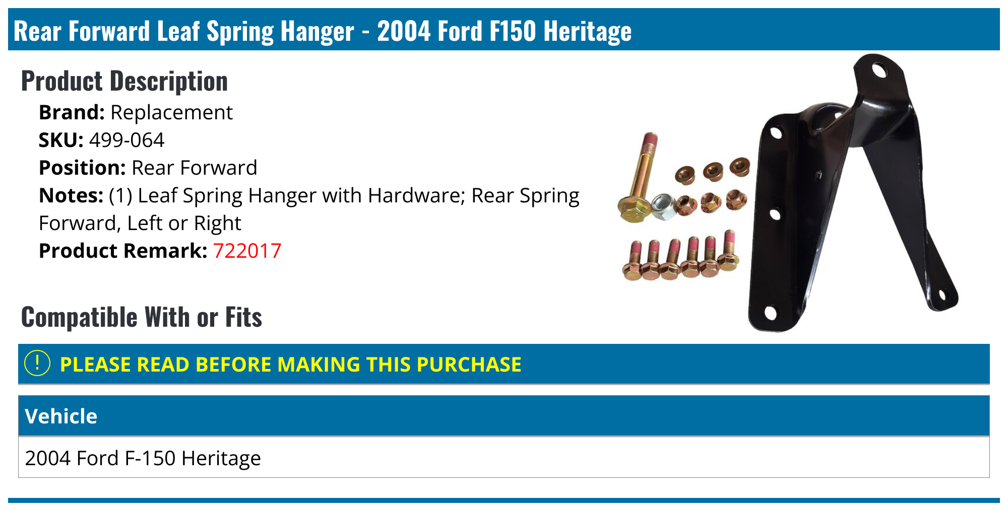 2004 Ford F150 Heritage Leaf Spring Hanger - Replacement 499-064 - Rear ...