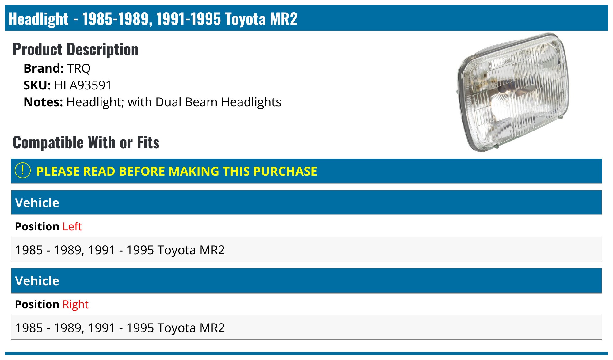 1985-1989, 1991-1995 Toyota MR2 Headlight Assembly - TRQ HLA93591 ...