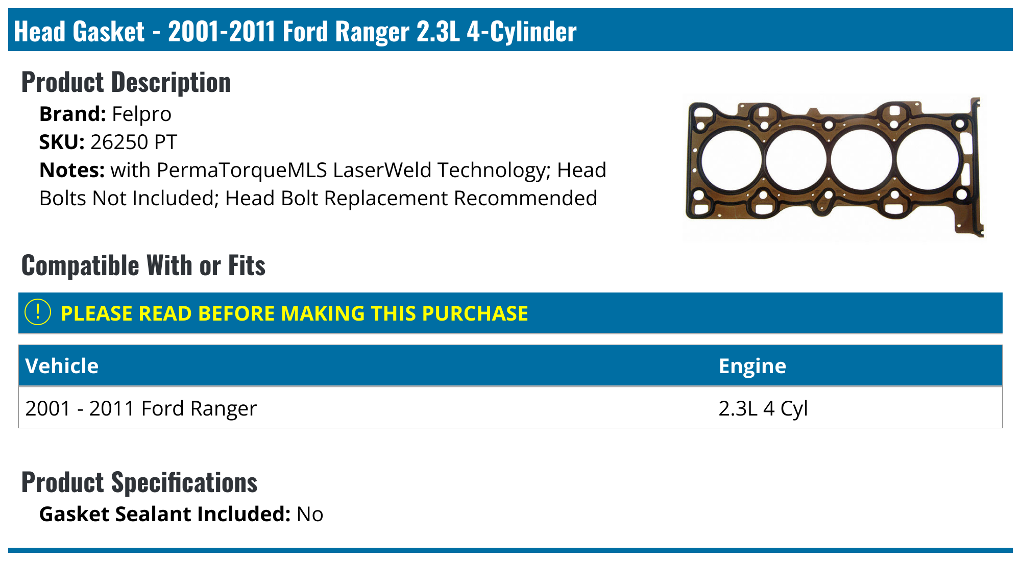 2001-2011 Ford Ranger Head Gasket - Felpro 26250 PT - PartsGeek.com