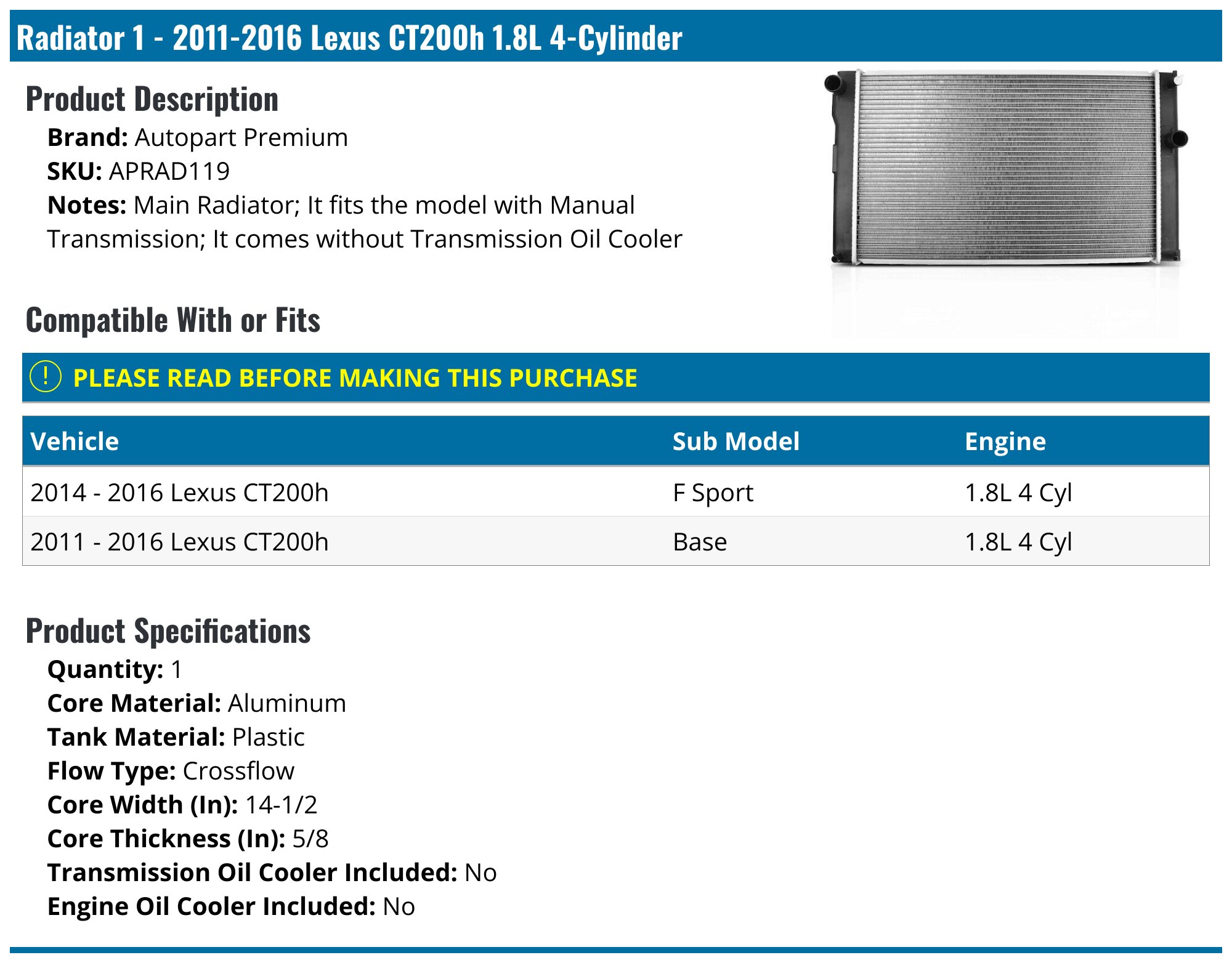2011-2016 Lexus CT200h Radiator - Autopart Premium APRAD119 - PartsGeek.com