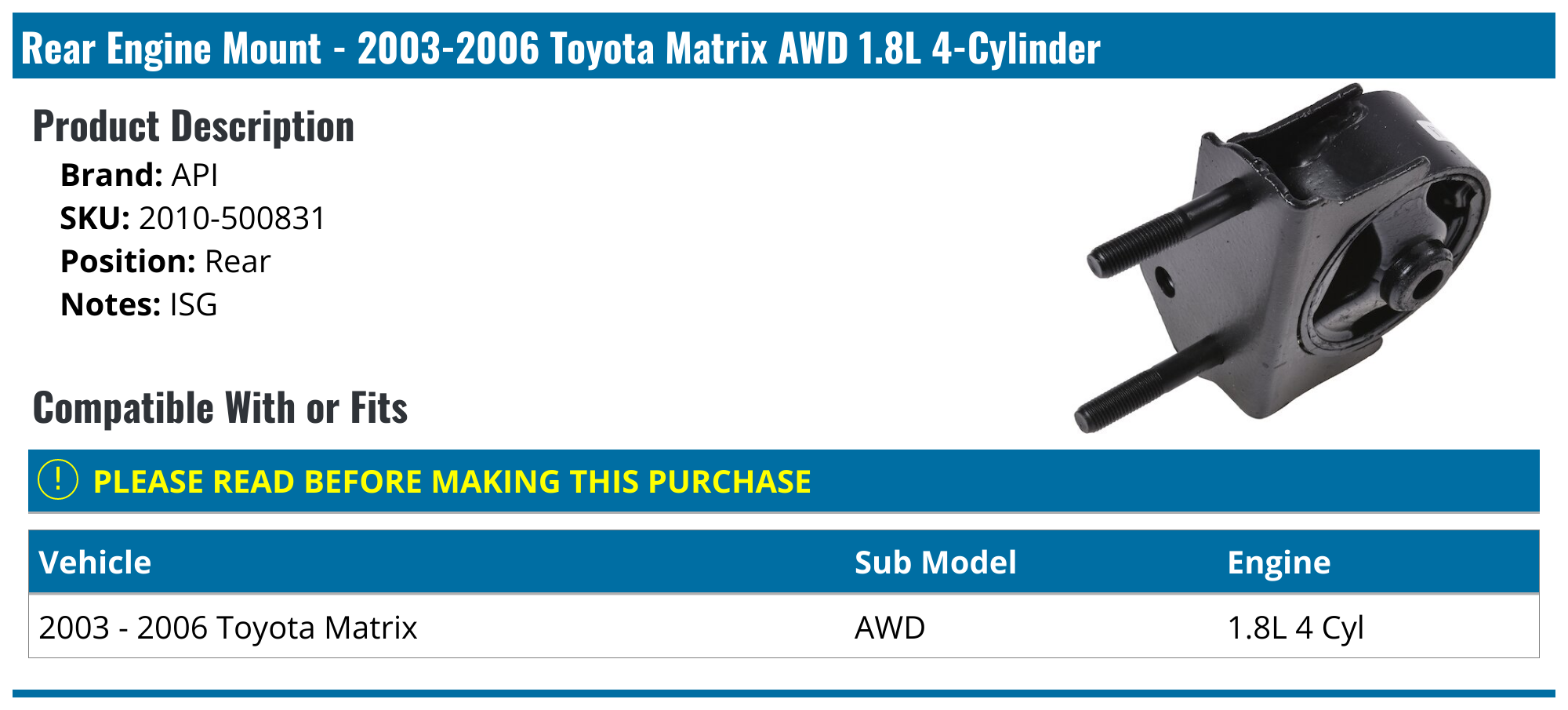 2003-2006 Toyota Matrix Engine Mount - API 8085-02768268 - Rear ...