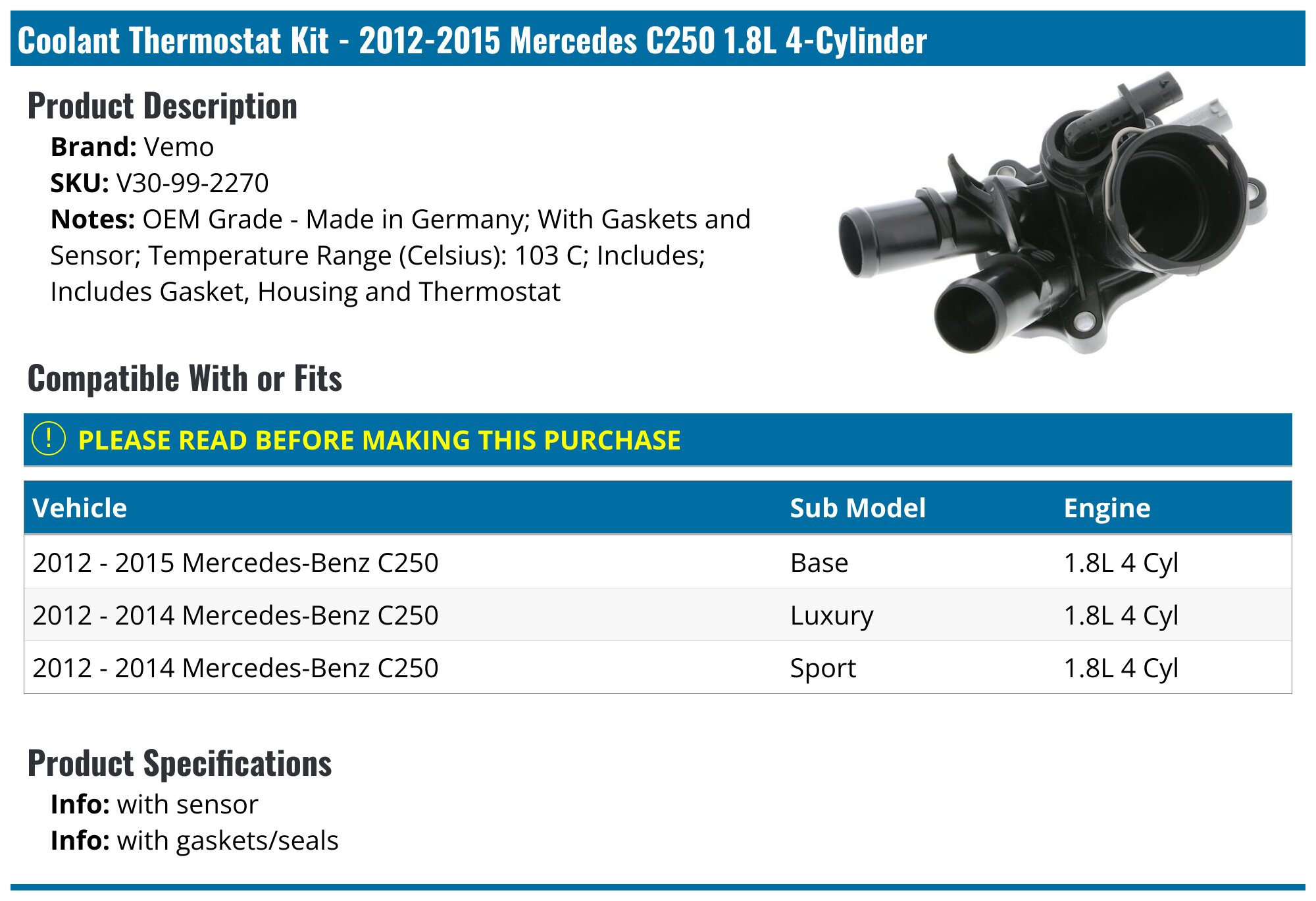 2012-2015 Mercedes C250 Coolant Thermostat Kit - Vemo V30-99-2270 ...