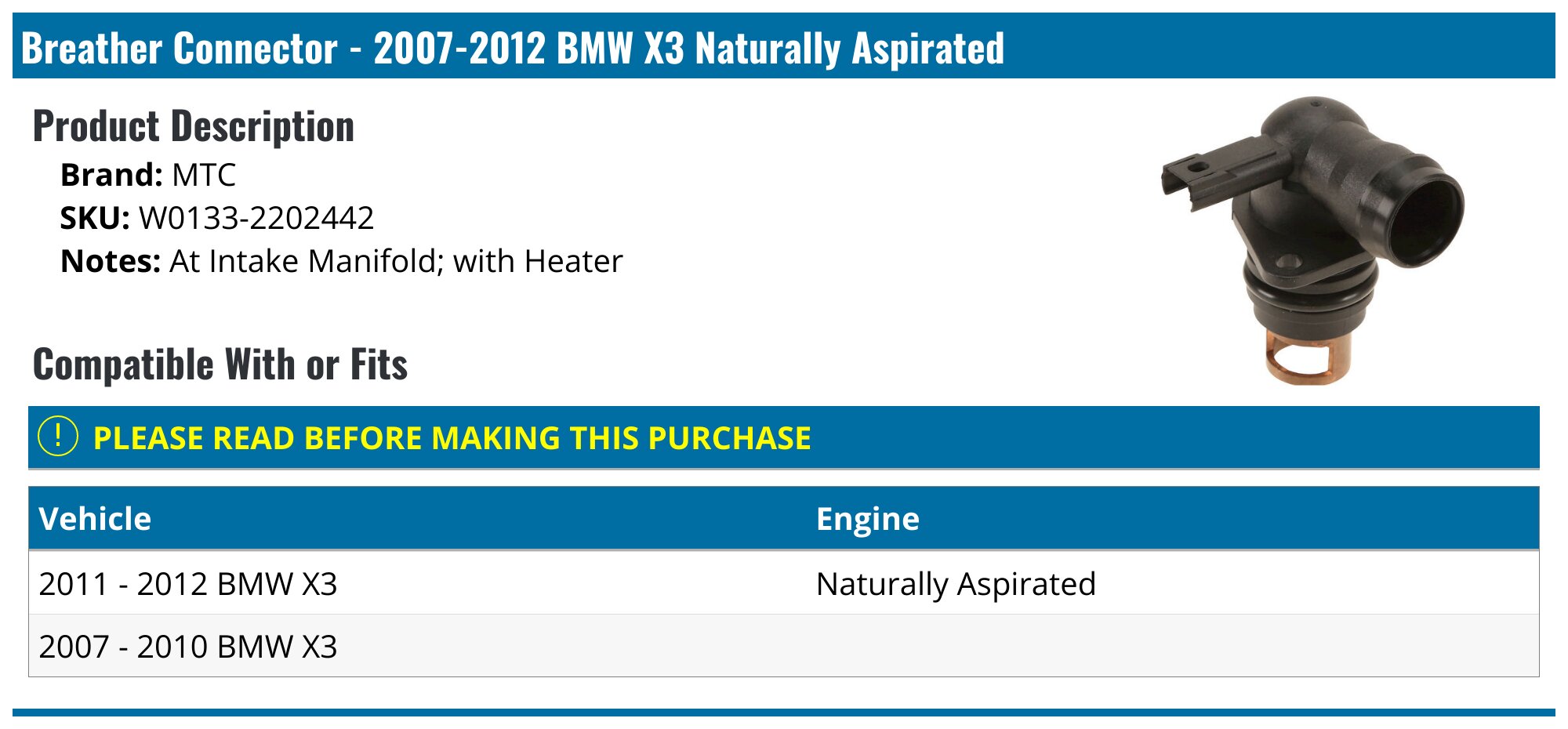 2007-2012 BMW X3 Breather Connector - MTC W0133-2202442 - PartsGeek.com
