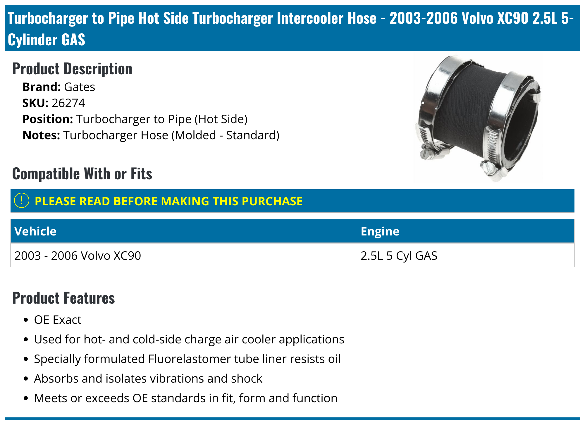2003-2006 Volvo XC90 Intercooler Hose - Gates 26274 - Turbocharger to ...